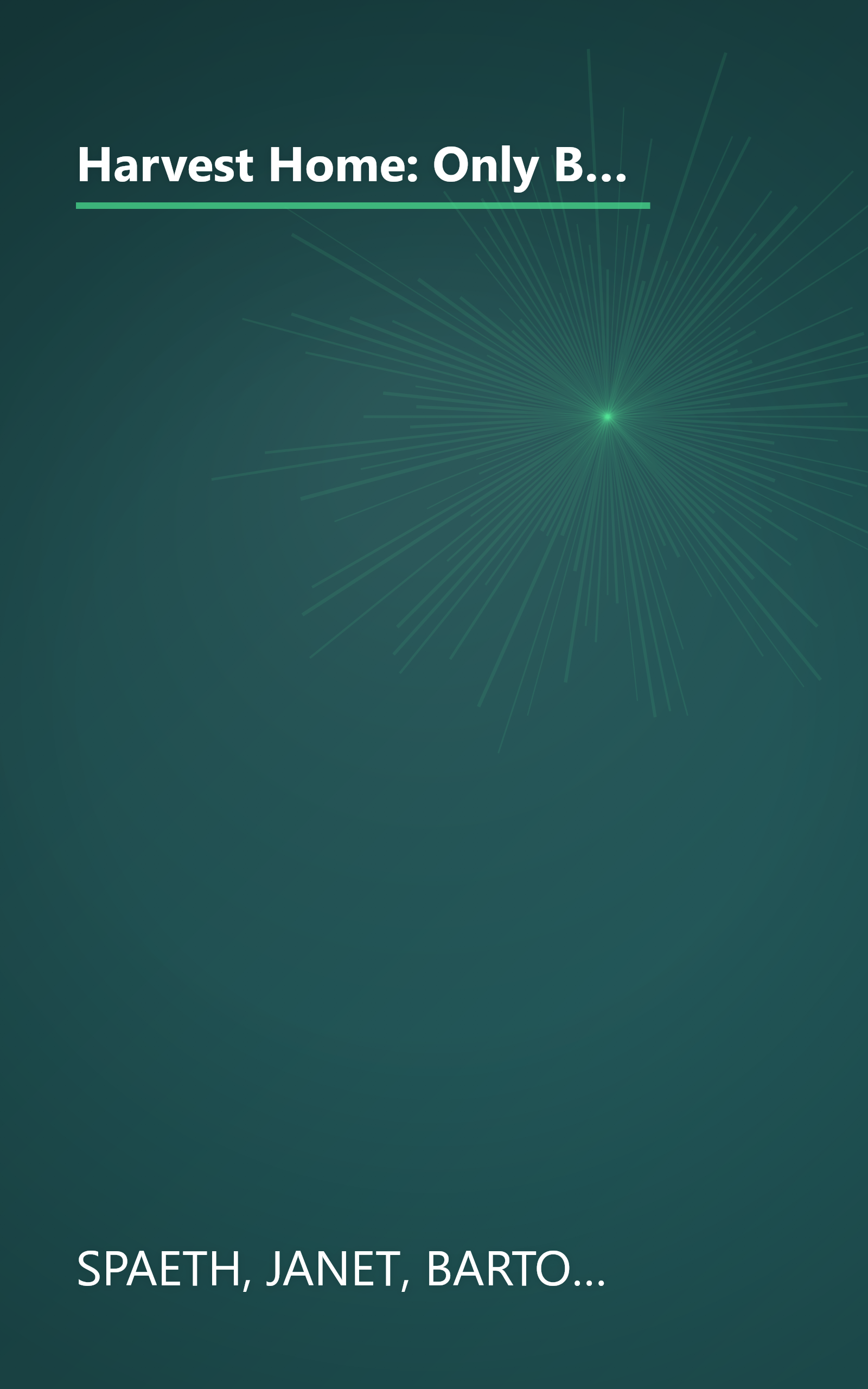 Harvest Home: Only Believe/Harvest of Love/The Applesauce War/Sunshine Harvest (Inspirational Romance Novella Collection) book cover