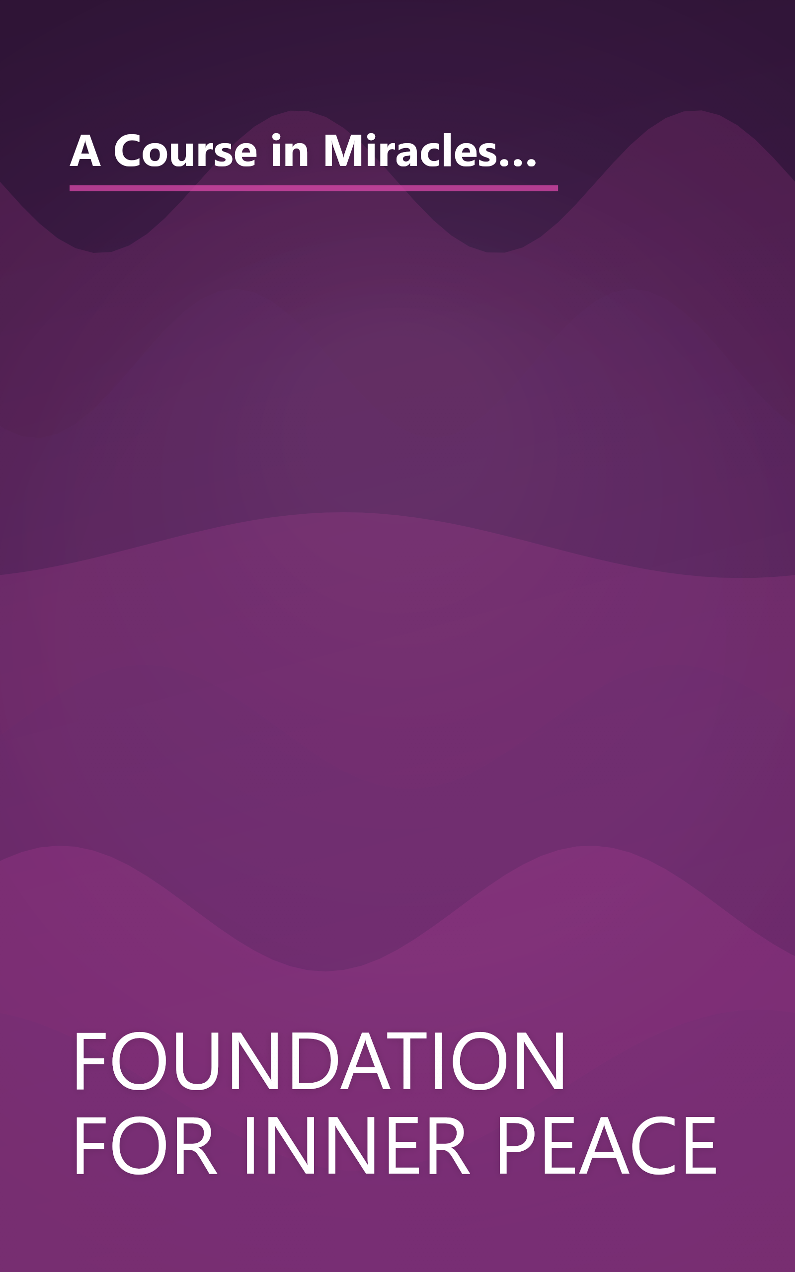 A Course in Miracles: Combined Volume - Volume I : Text, Volume II: Workbook for Students, Volume III: Manual for Teachers book cover