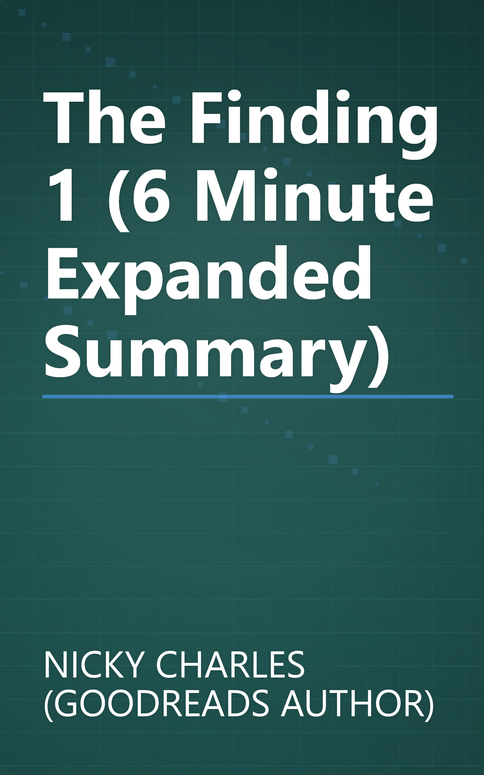 The Finding 1 (6 Minute   Expanded Summary) book cover
