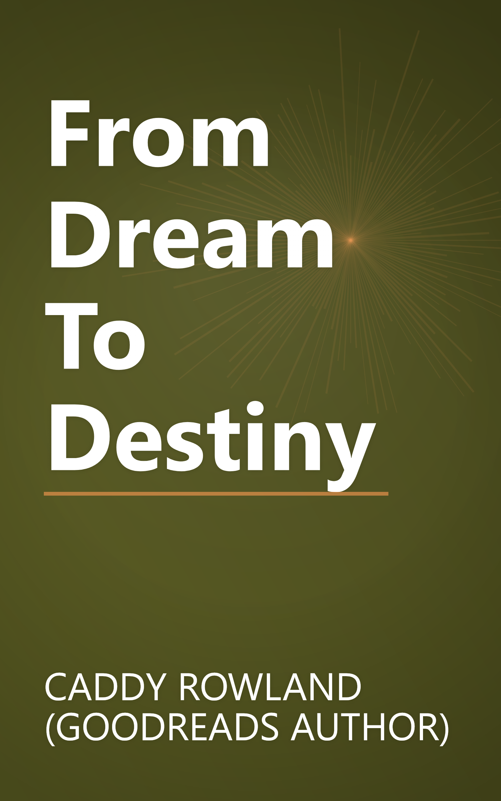 From Dream To Destiny book cover