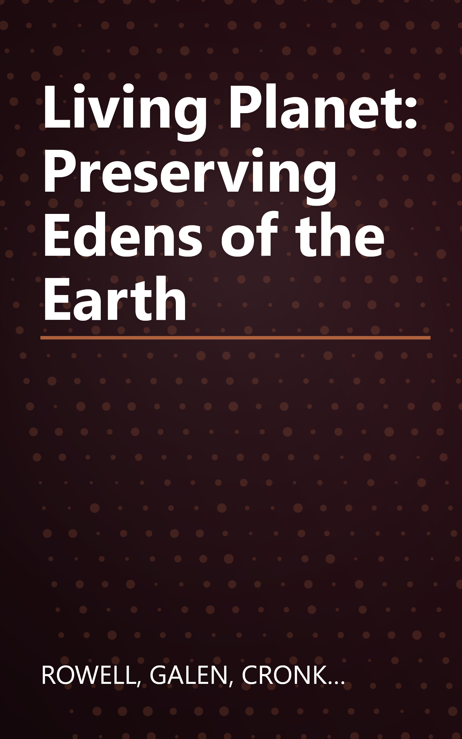 Living Planet: Preserving Edens of the Earth book cover