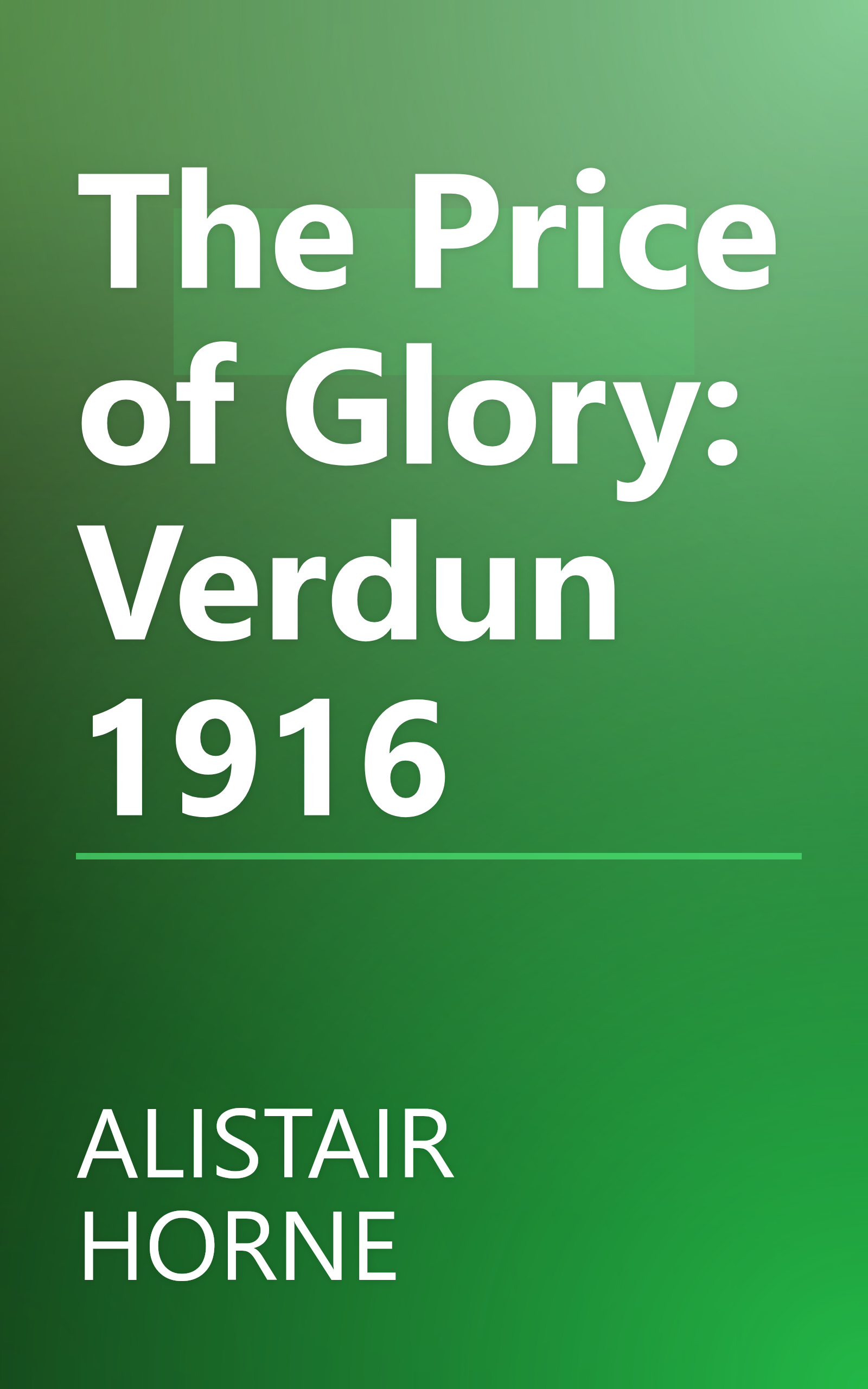 The Price of Glory: Verdun 1916 book cover