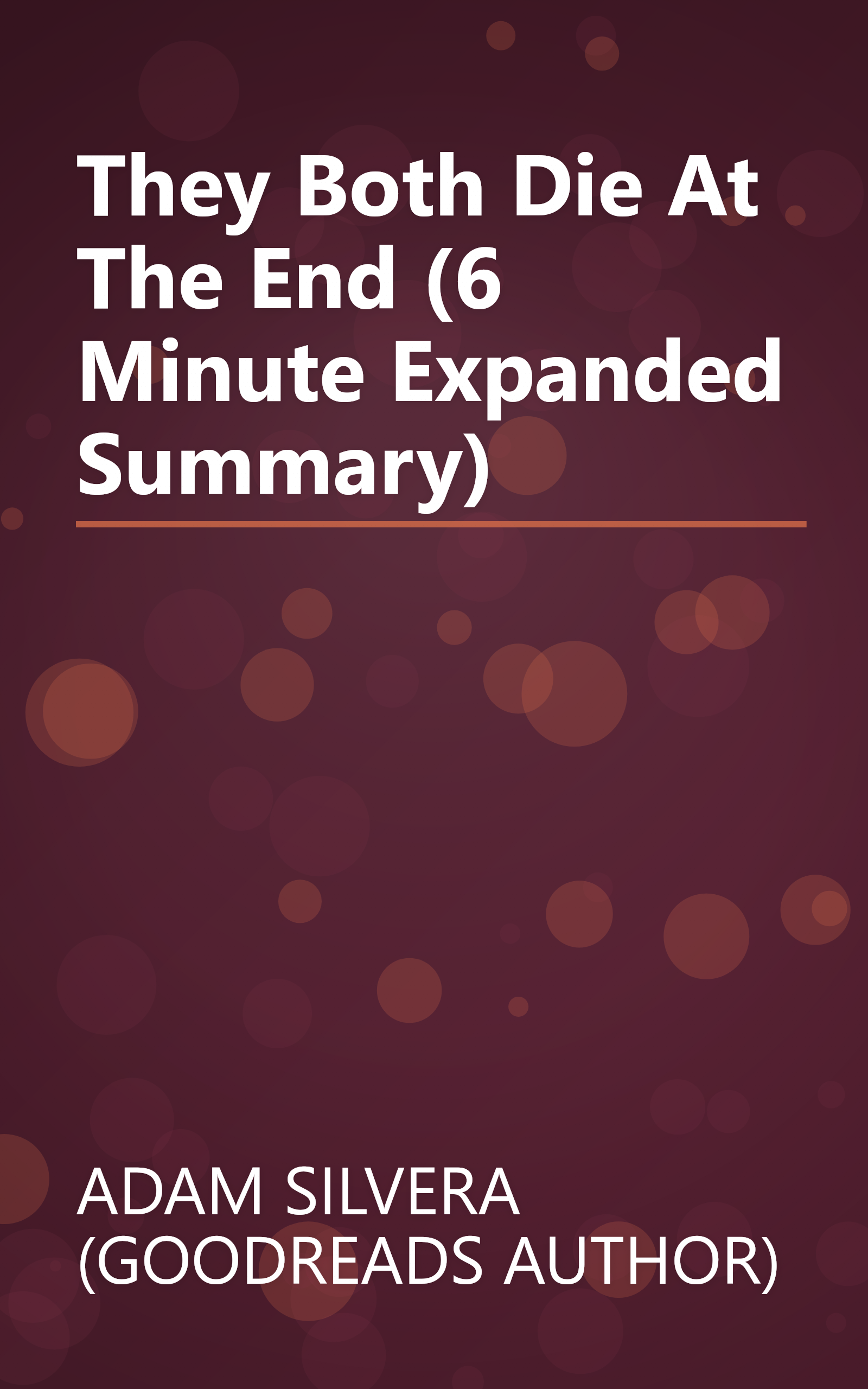 They Both Die At The End (6 Minute   Expanded Summary) book cover