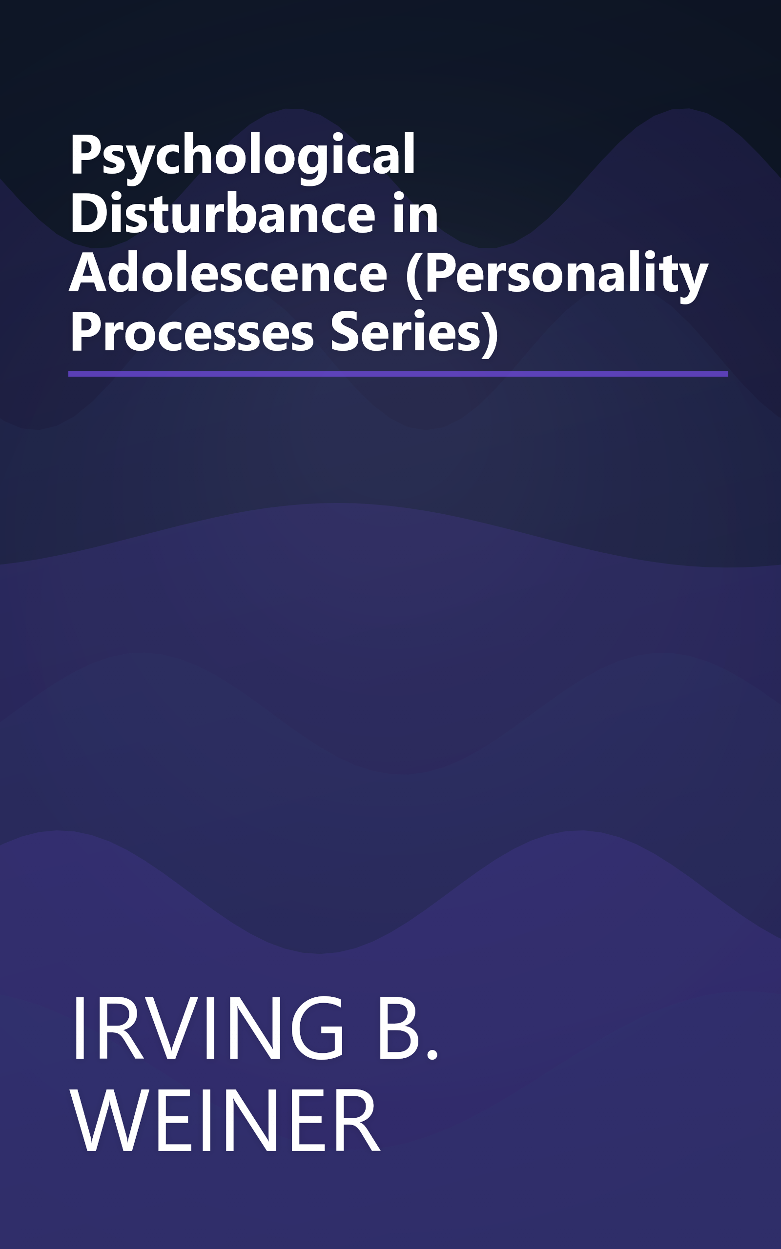 Psychological Disturbance in Adolescence (Personality Processes Series) book cover