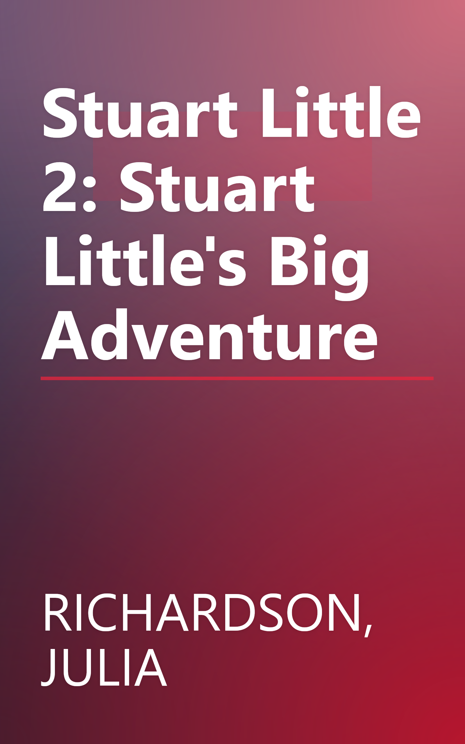 Stuart Little 2: Stuart Little's Big Adventure book cover