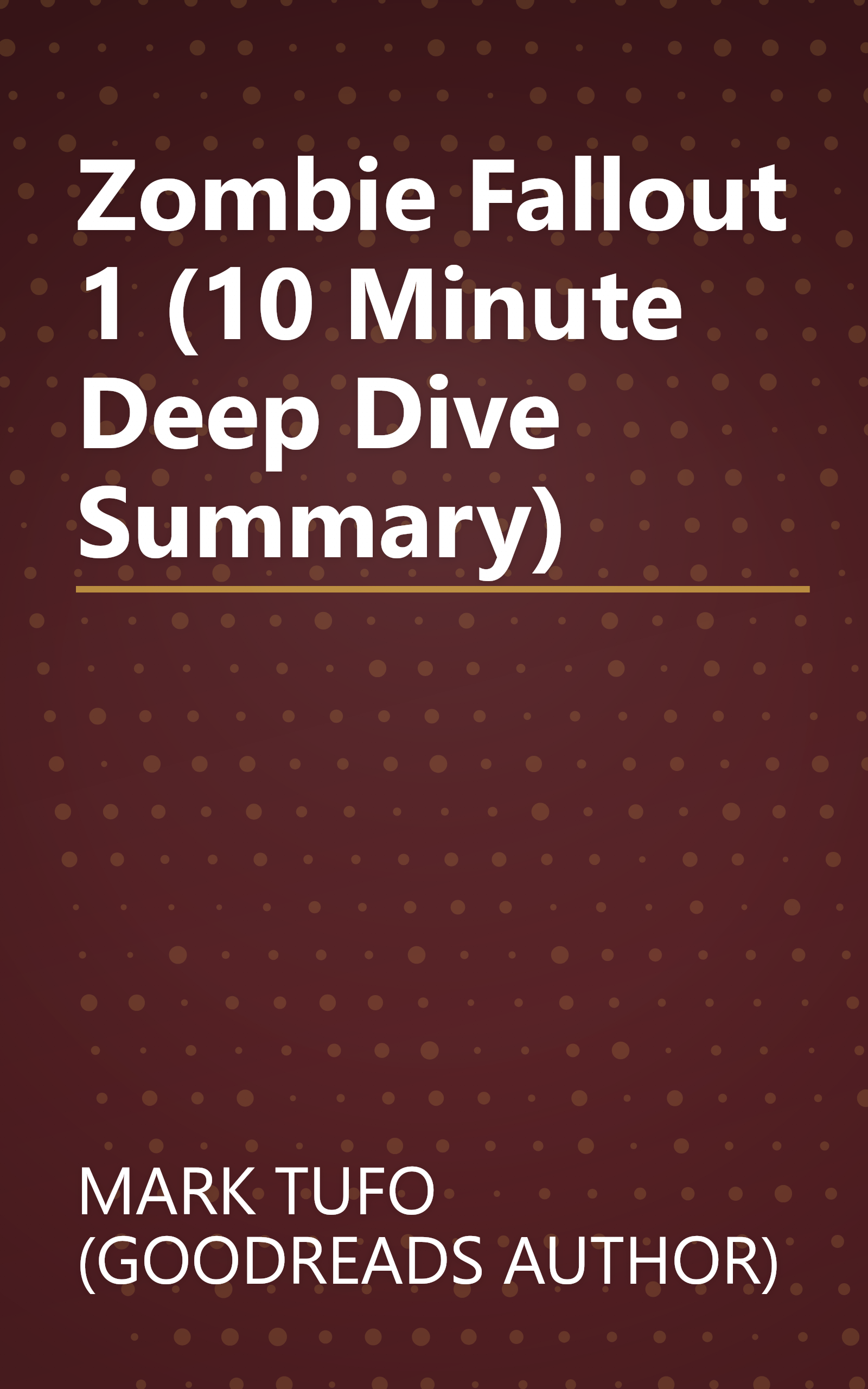 Zombie Fallout 1 (10 Minute   Deep Dive Summary) book cover