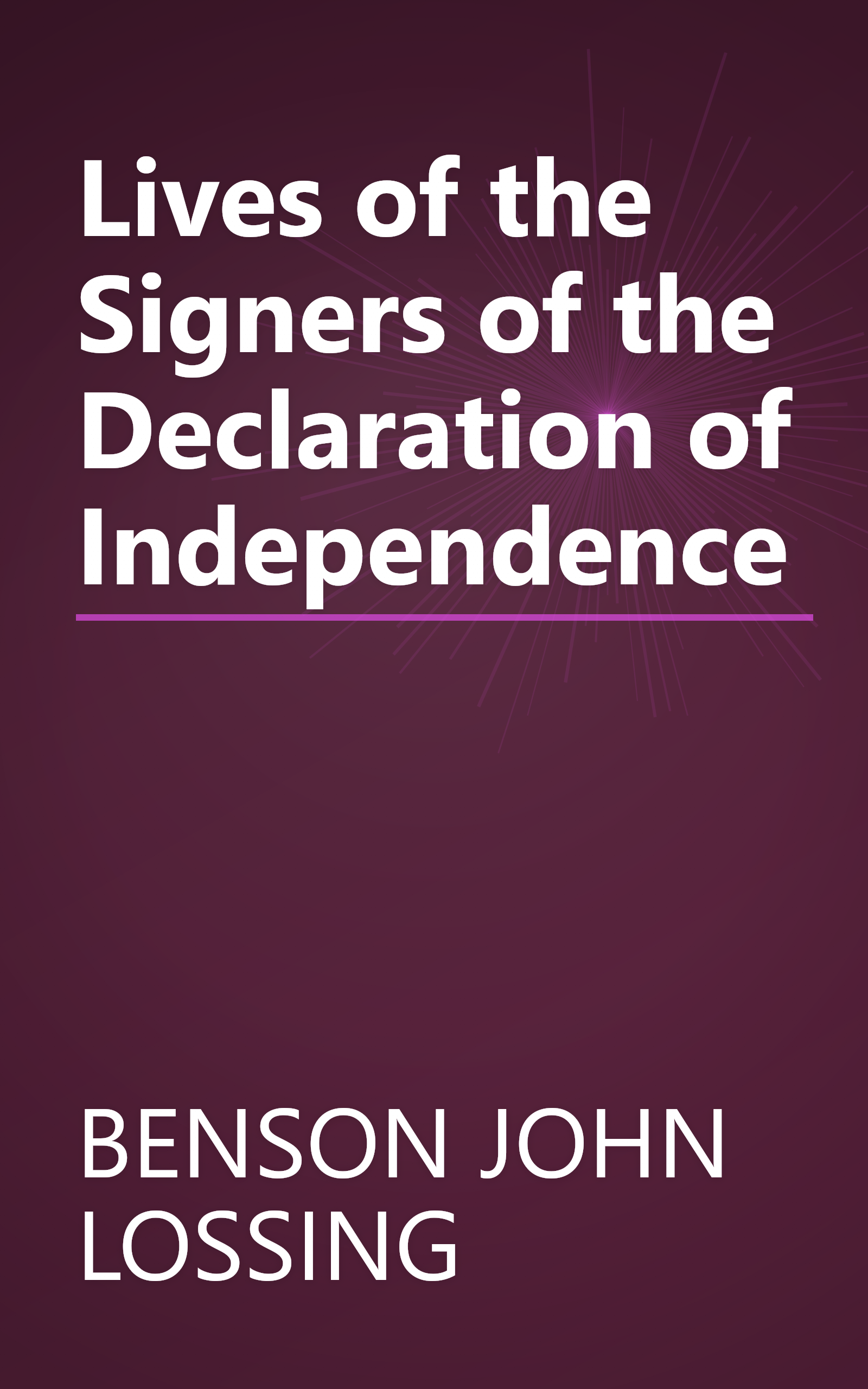 Lives of the Signers of the Declaration of Independence book cover
