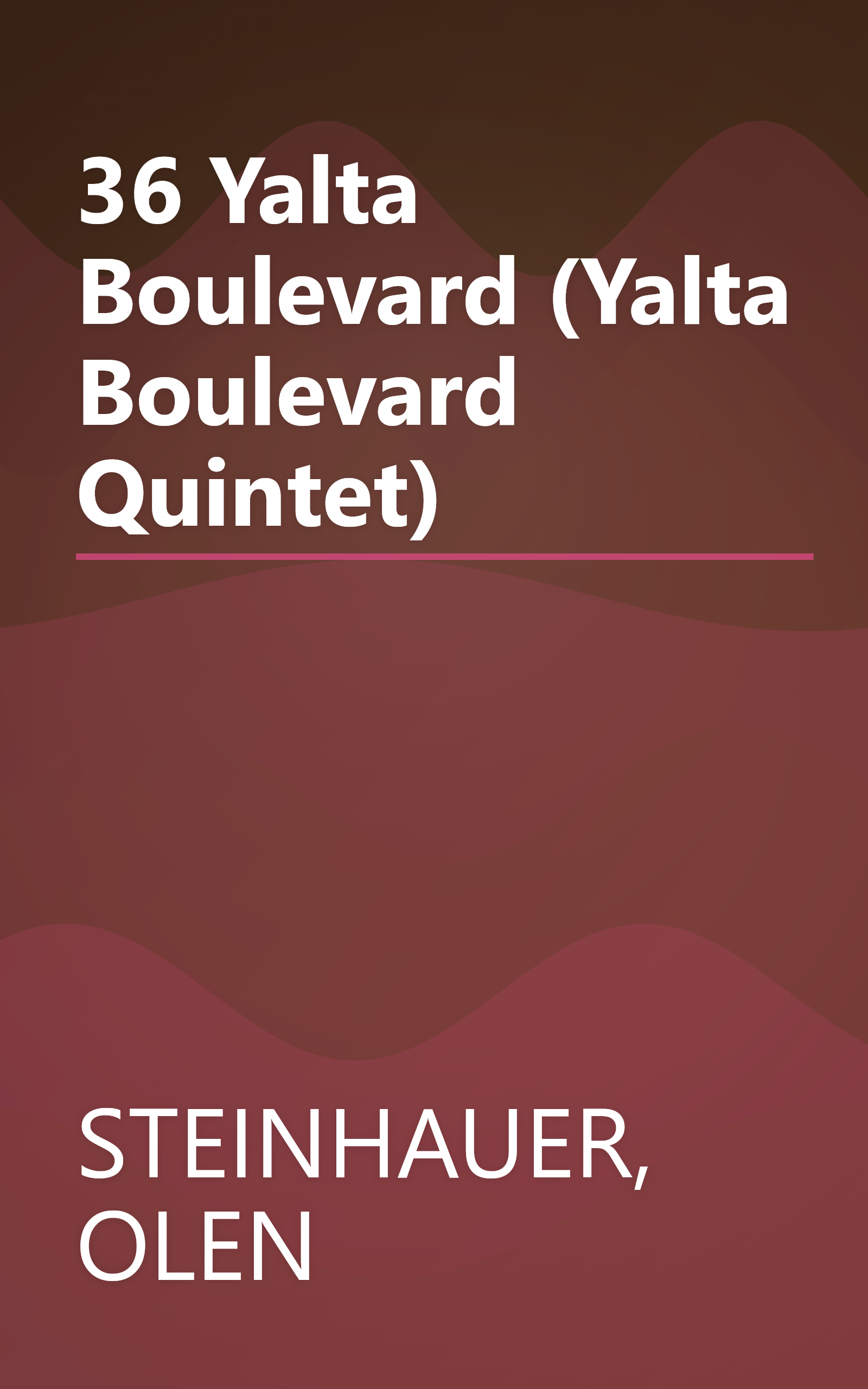 36 Yalta Boulevard (Yalta Boulevard Quintet) book cover