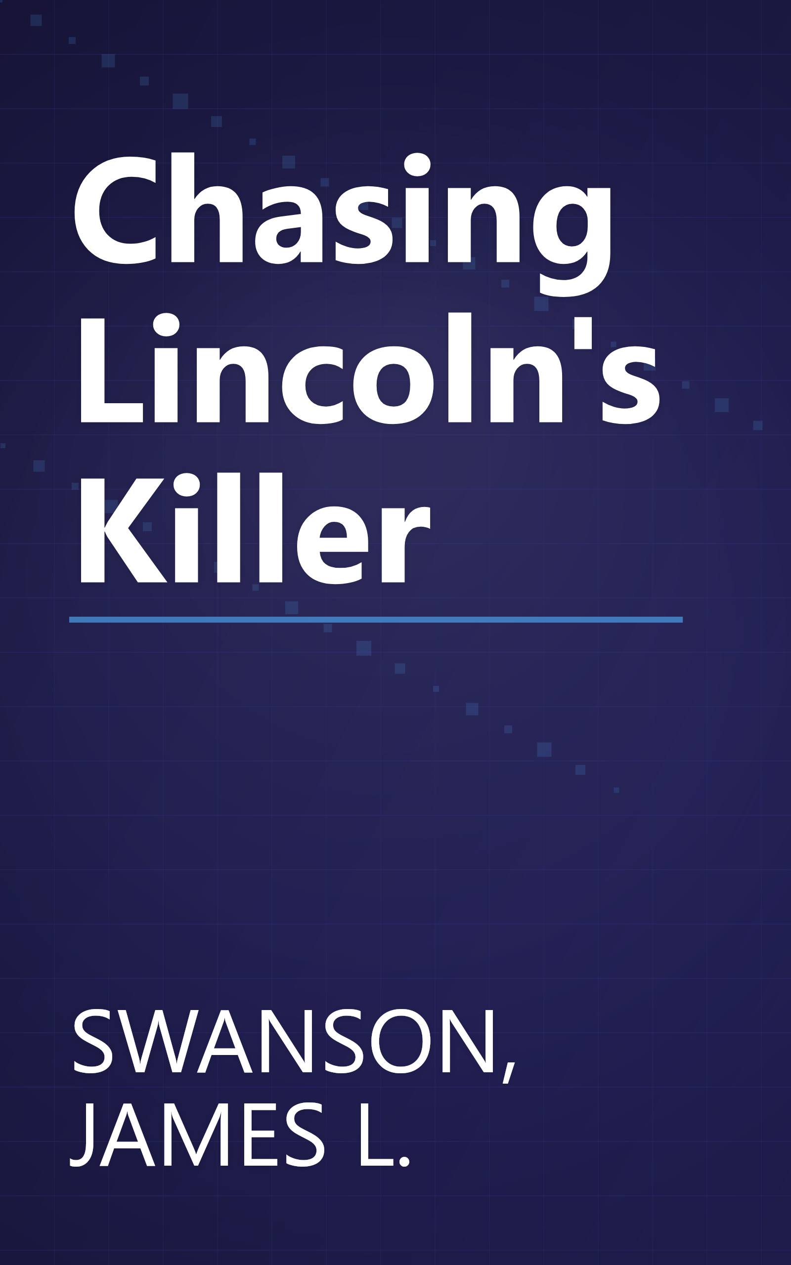 Chasing Lincoln's Killer book cover