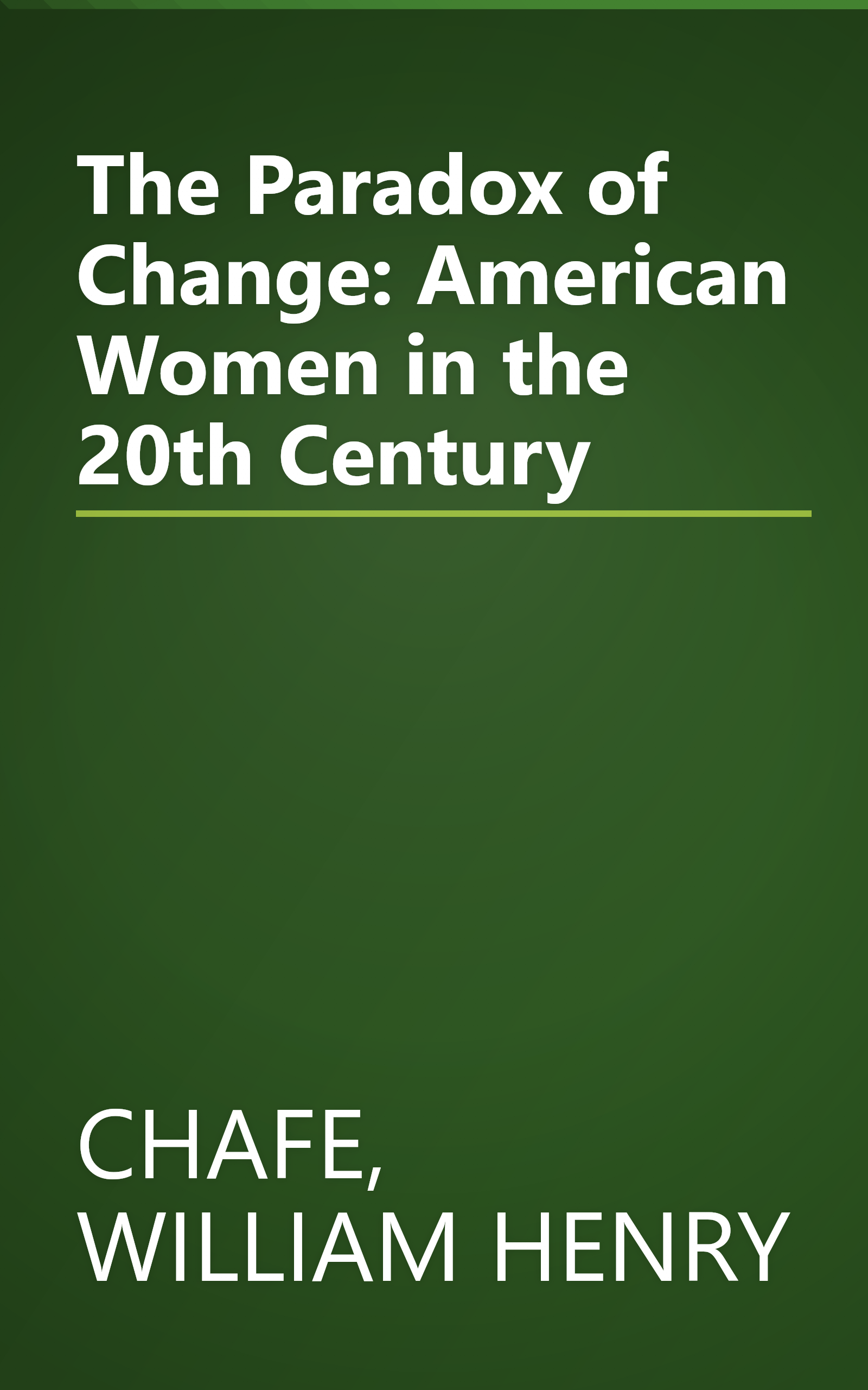 The Paradox of Change: American Women in the 20th Century book cover