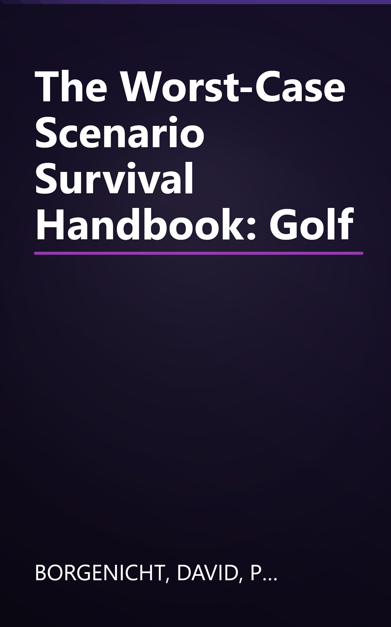 The Worst-Case Scenario Survival Handbook: Golf book cover