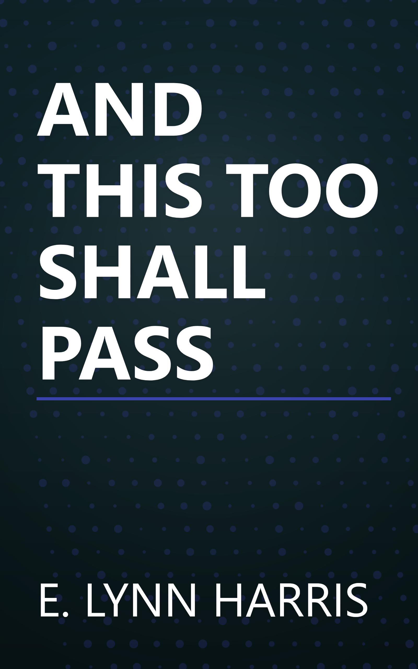 AND THIS TOO SHALL PASS book cover