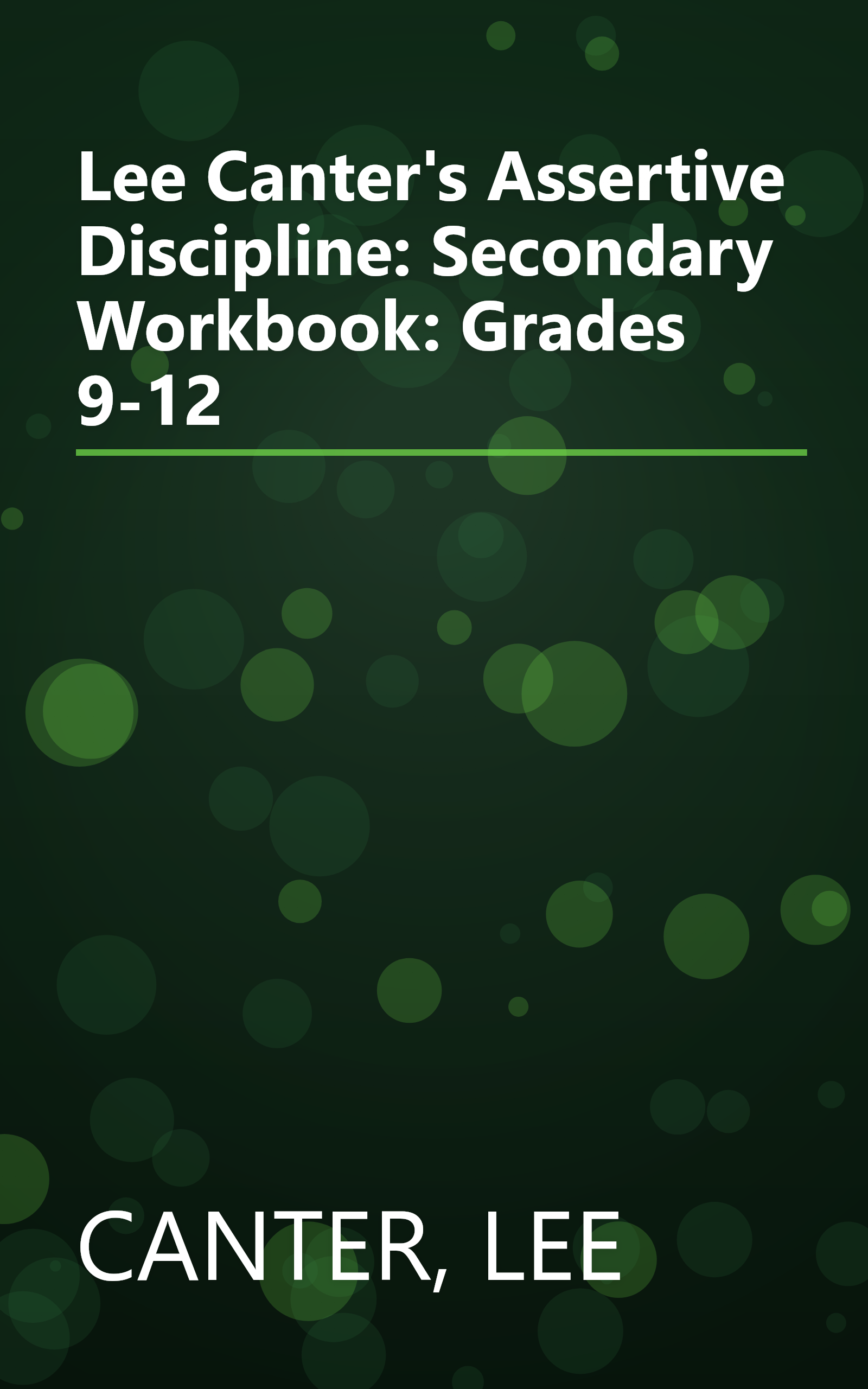 Lee Canter's Assertive Discipline: Secondary Workbook: Grades 9-12 book cover