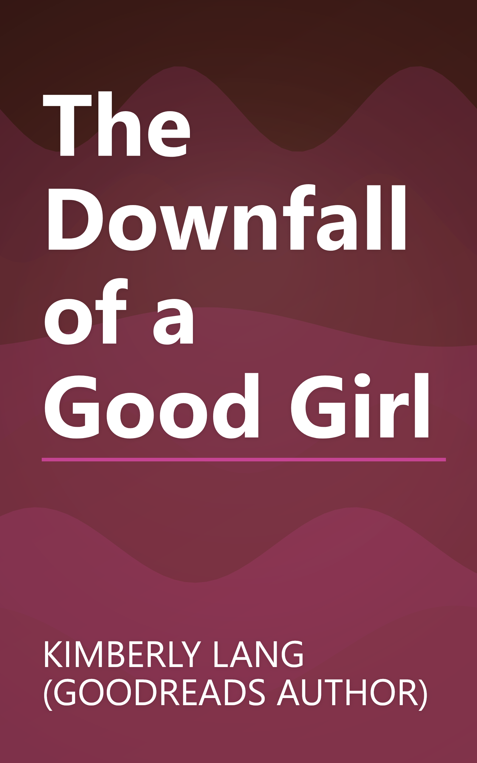 The Downfall of a Good Girl book cover