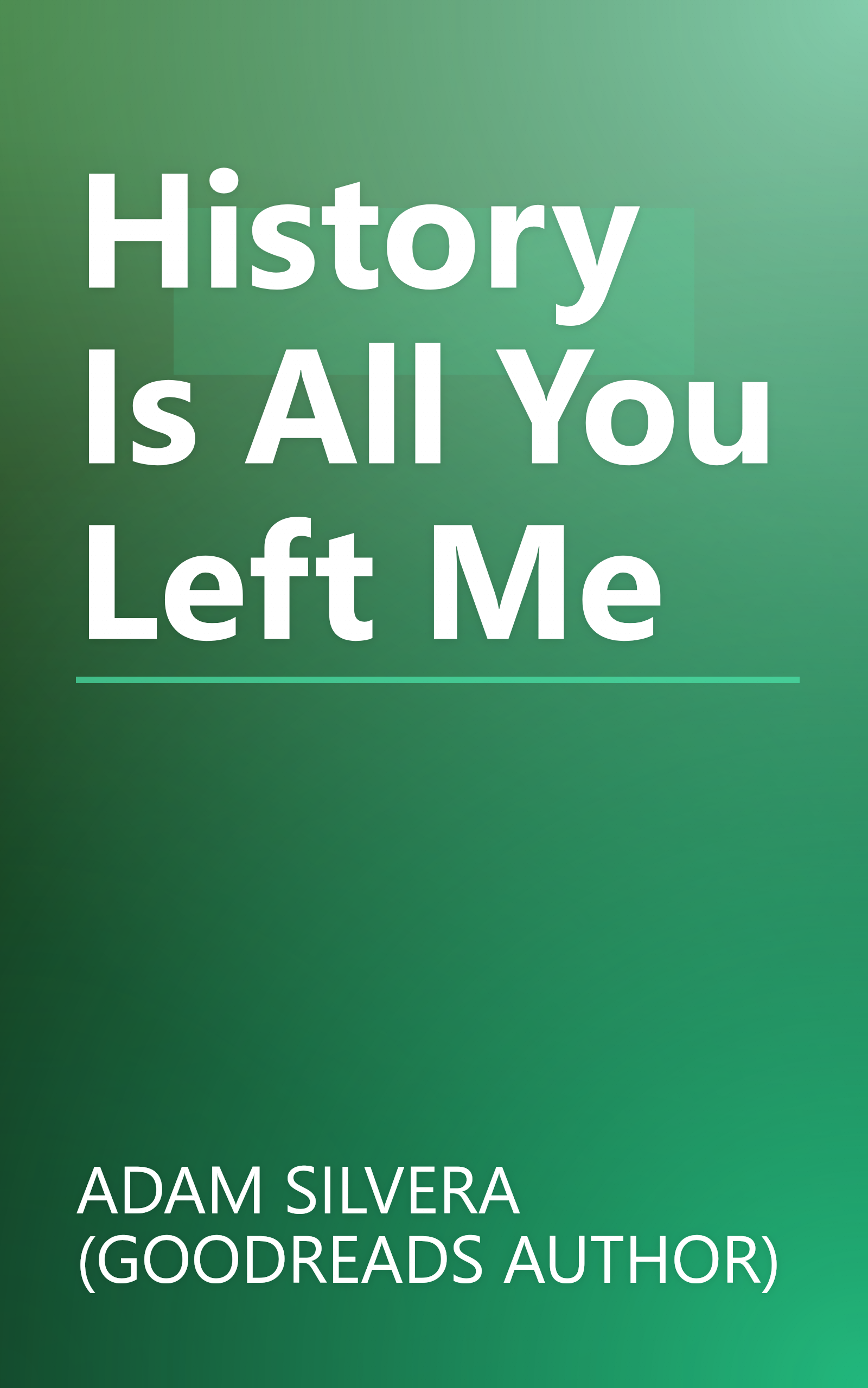History Is All You Left Me book cover