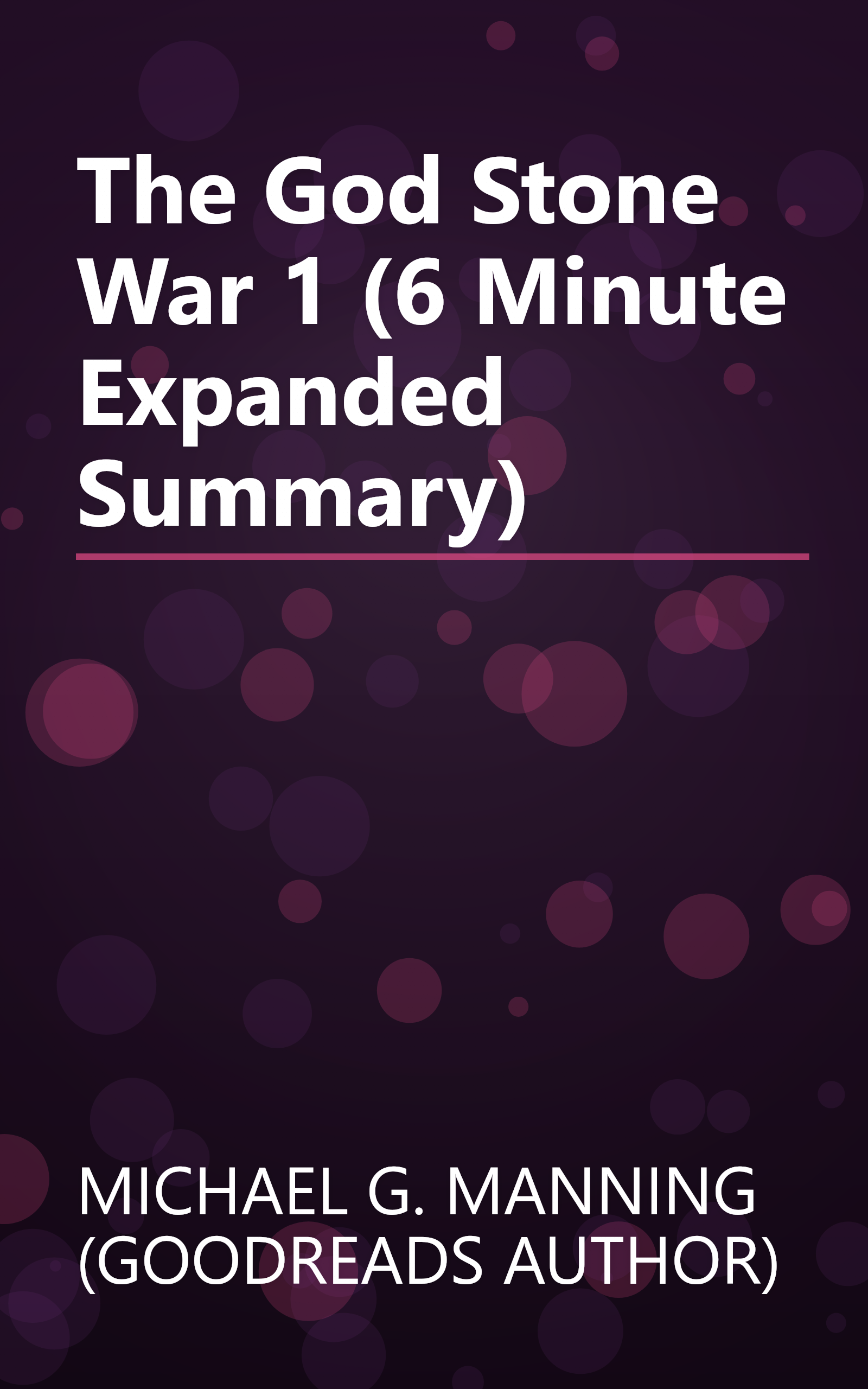The God Stone War 1 (6 Minute   Expanded Summary) book cover