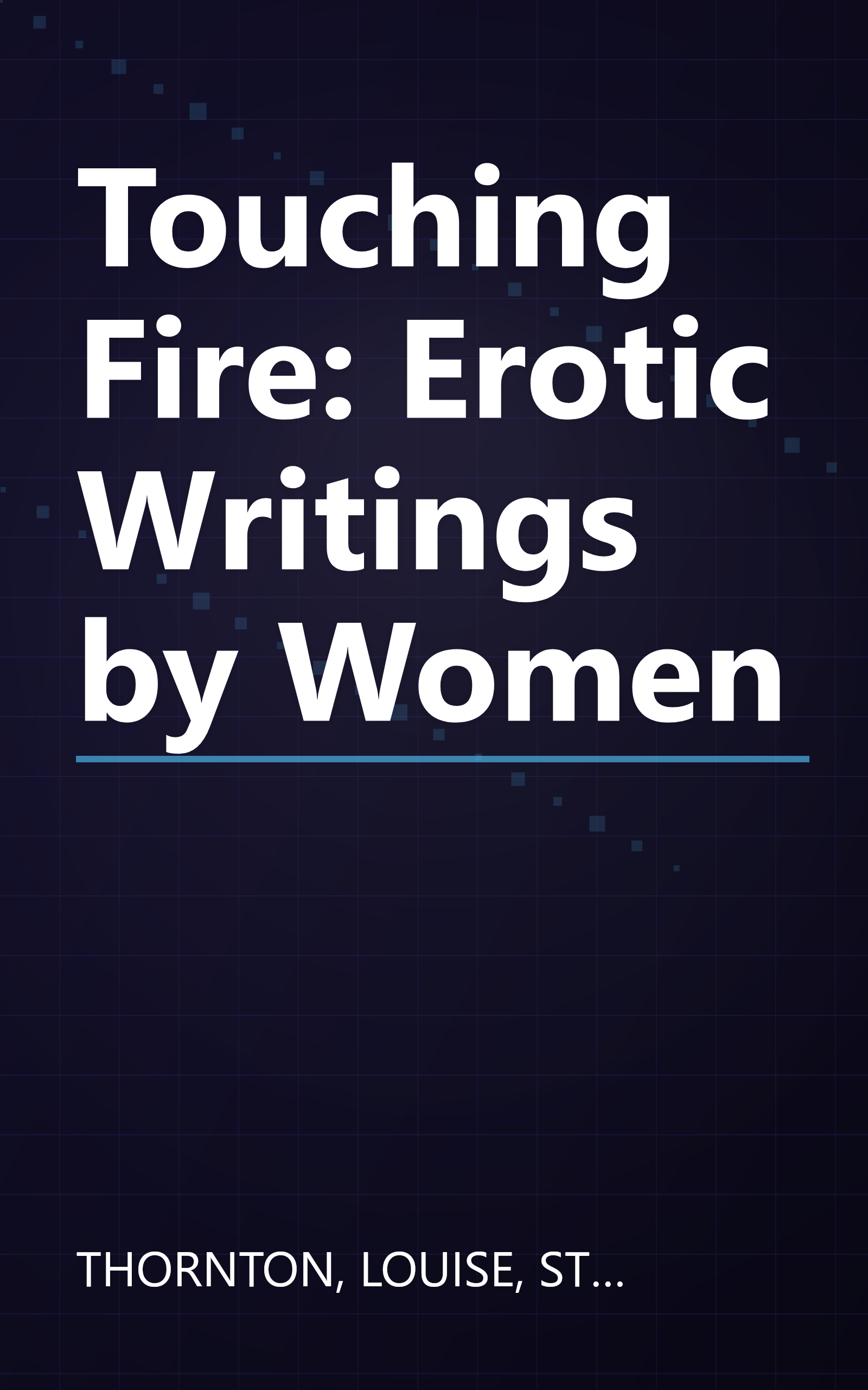Touching Fire: Erotic Writings by Women book cover