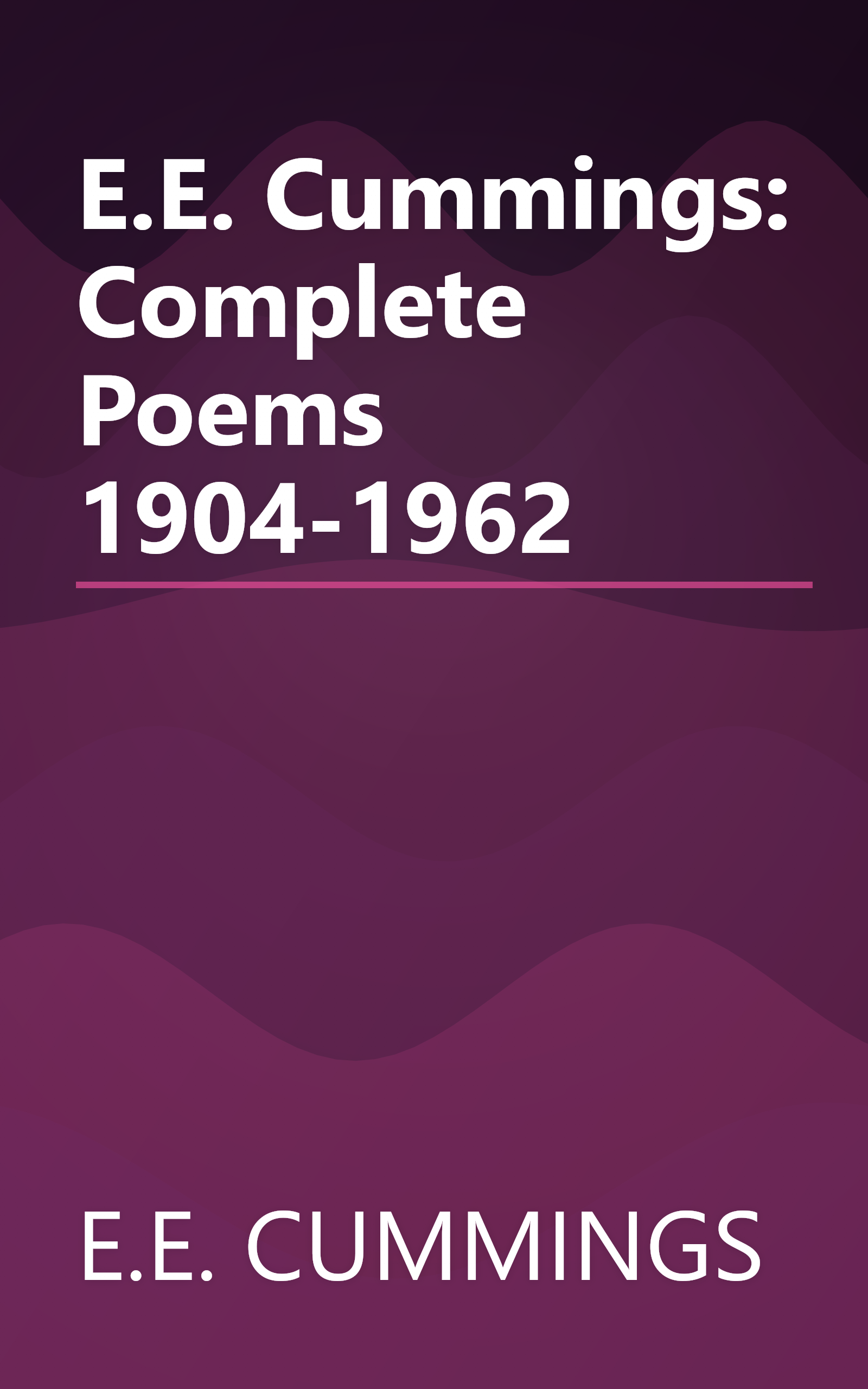 E.E. Cummings: Complete Poems 1904-1962 book cover
