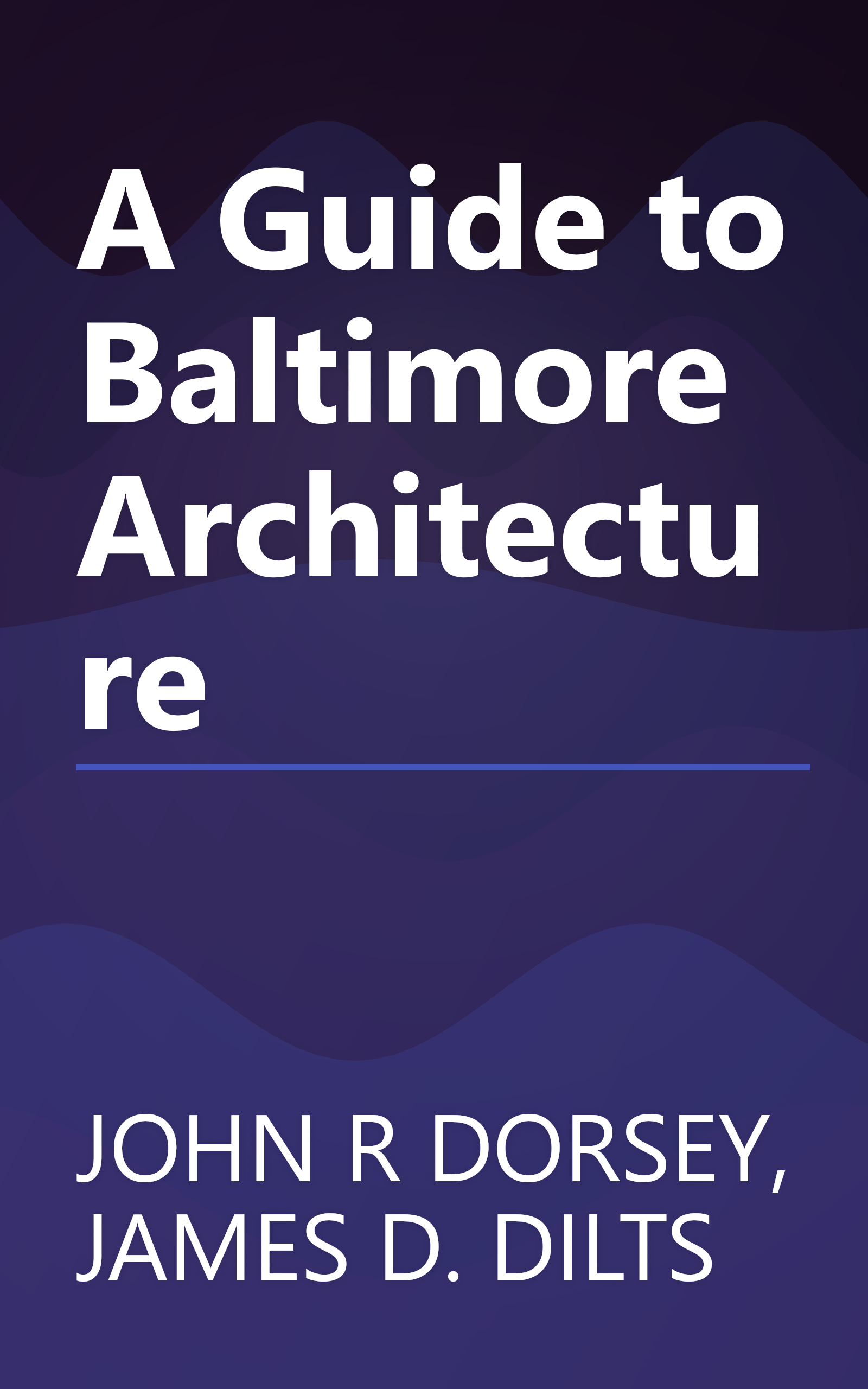 A Guide to Baltimore Architecture book cover