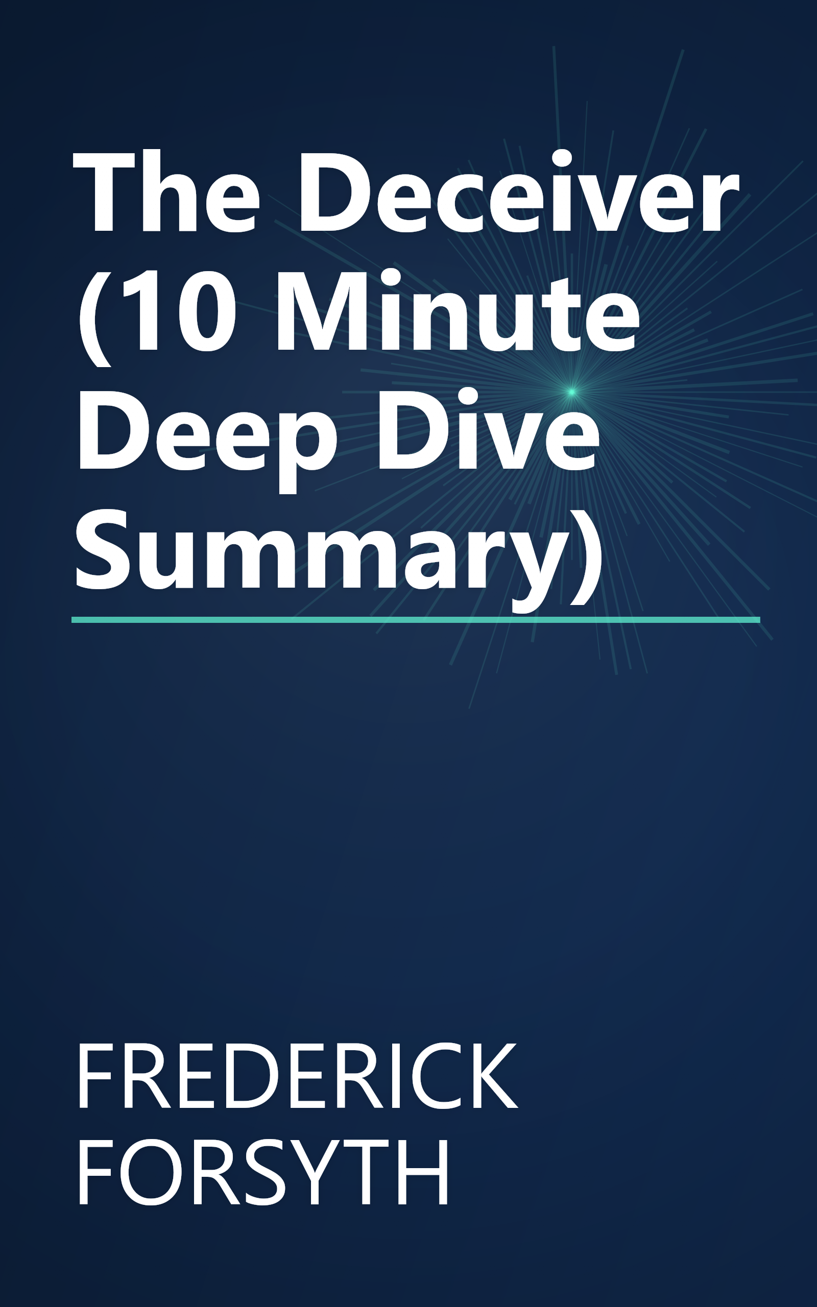 The Deceiver (10 Minute   Deep Dive Summary) book cover