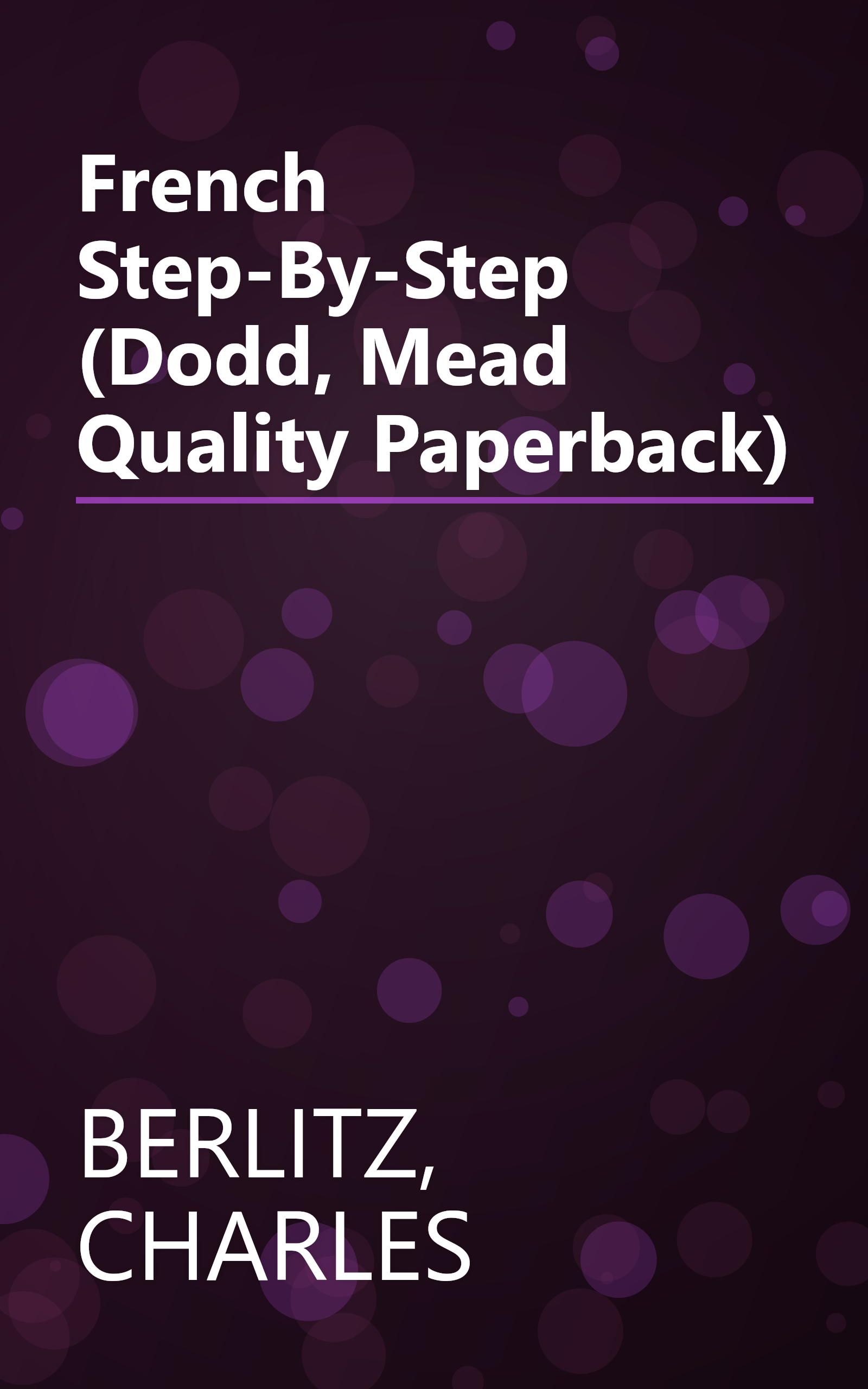 French Step-By-Step (Dodd, Mead Quality Paperback) book cover