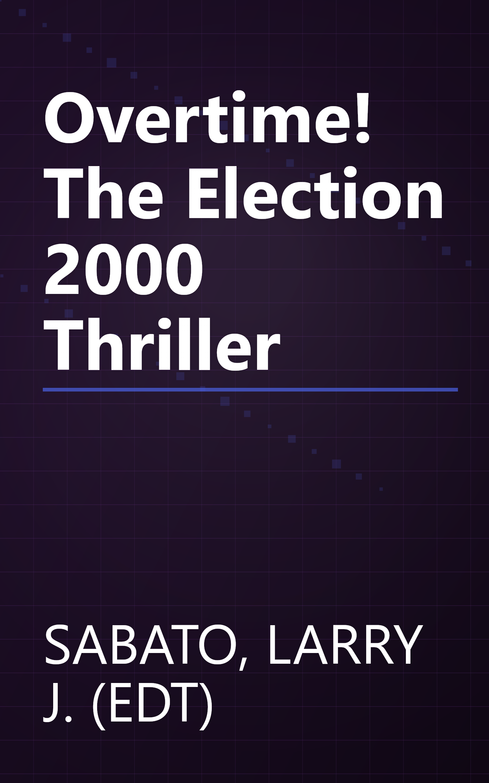 Overtime! The Election 2000 Thriller book cover