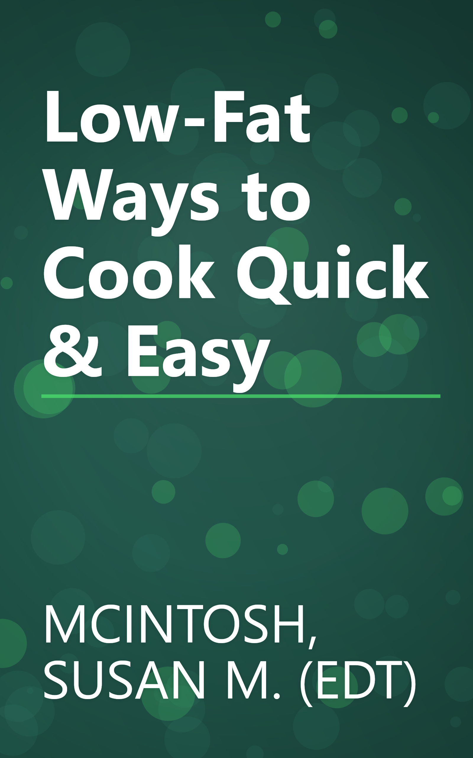 Low-Fat Ways to Cook Quick & Easy book cover