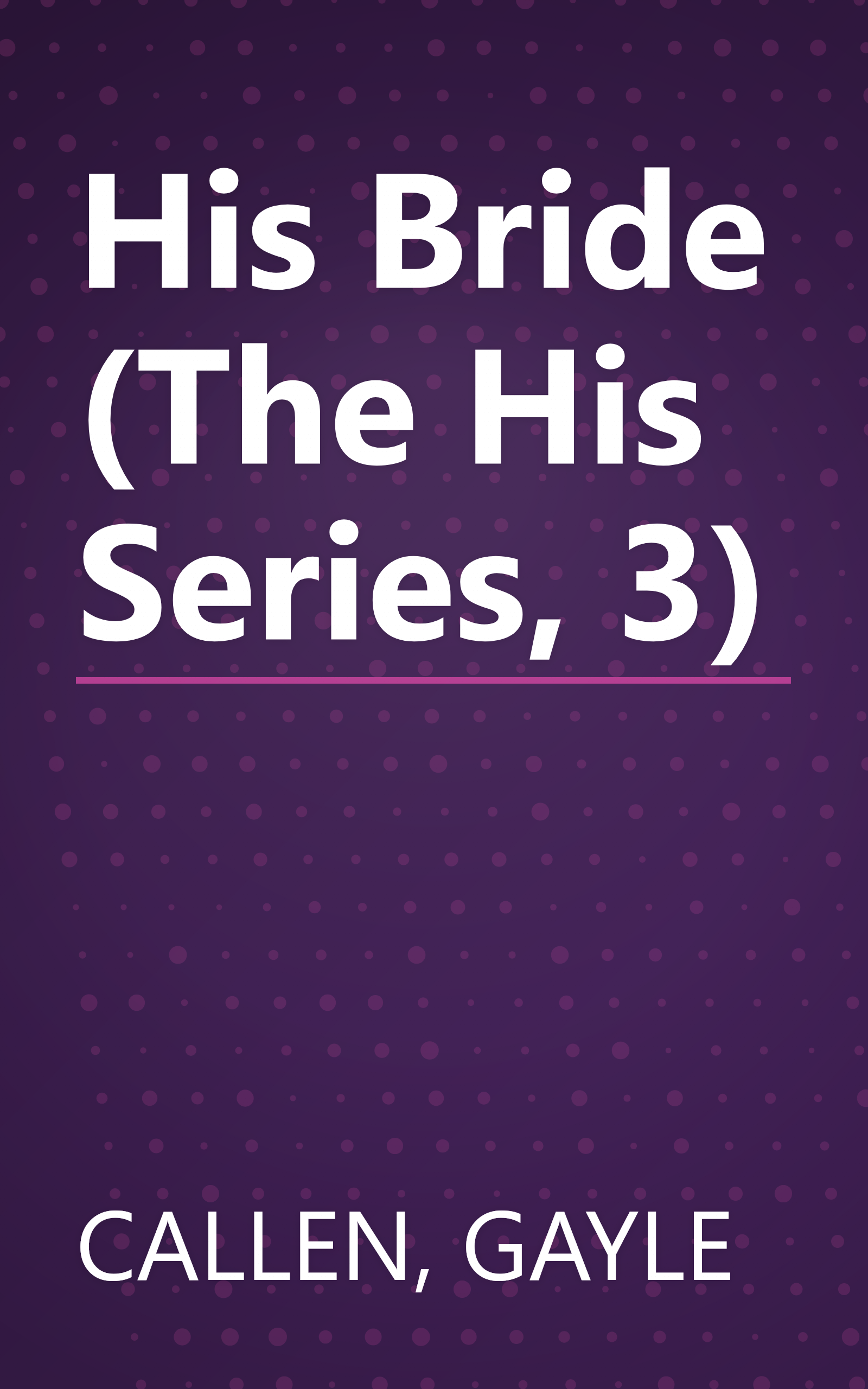 His Bride (The His Series, 3) book cover