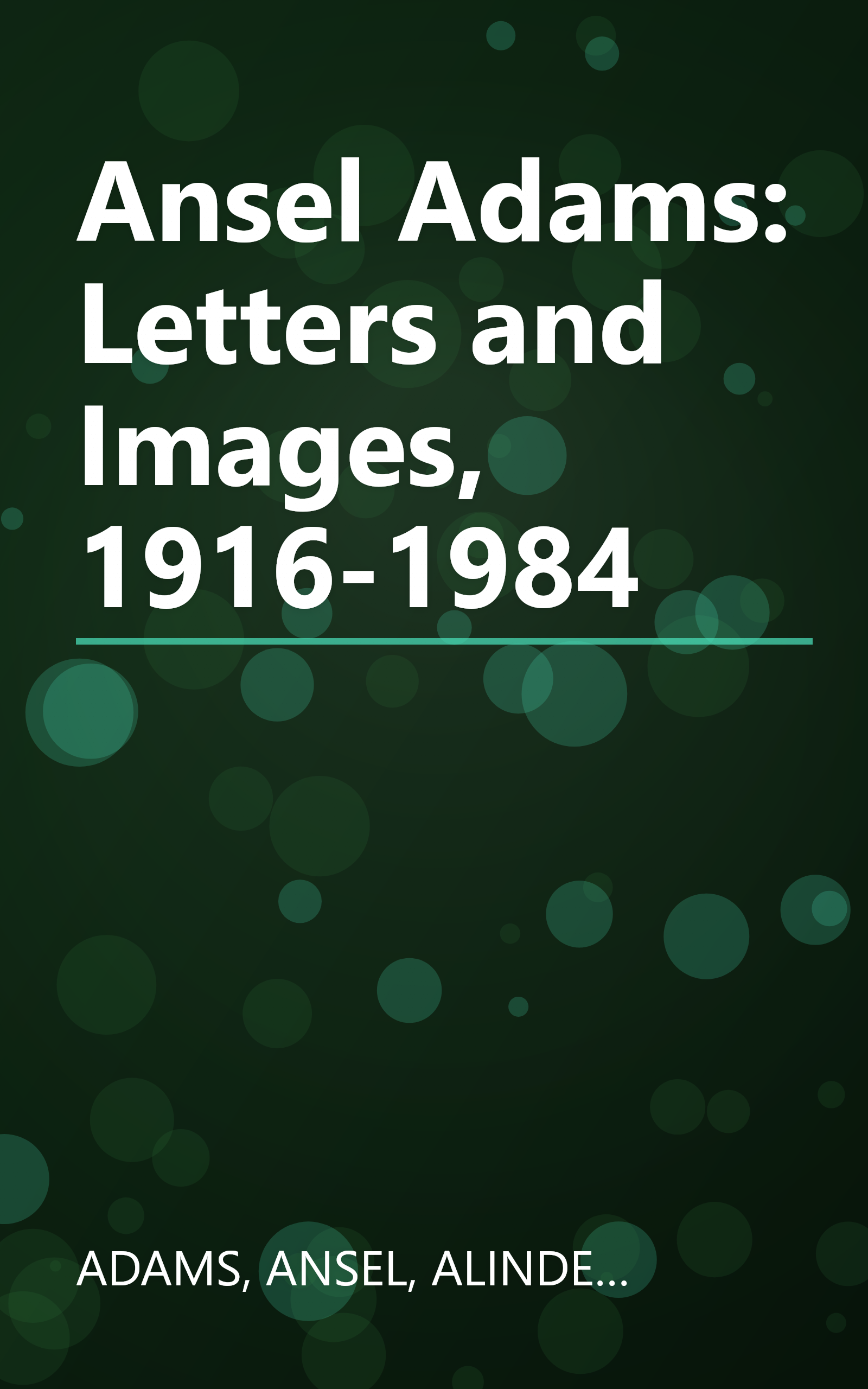 Ansel Adams: Letters and Images, 1916-1984 book cover