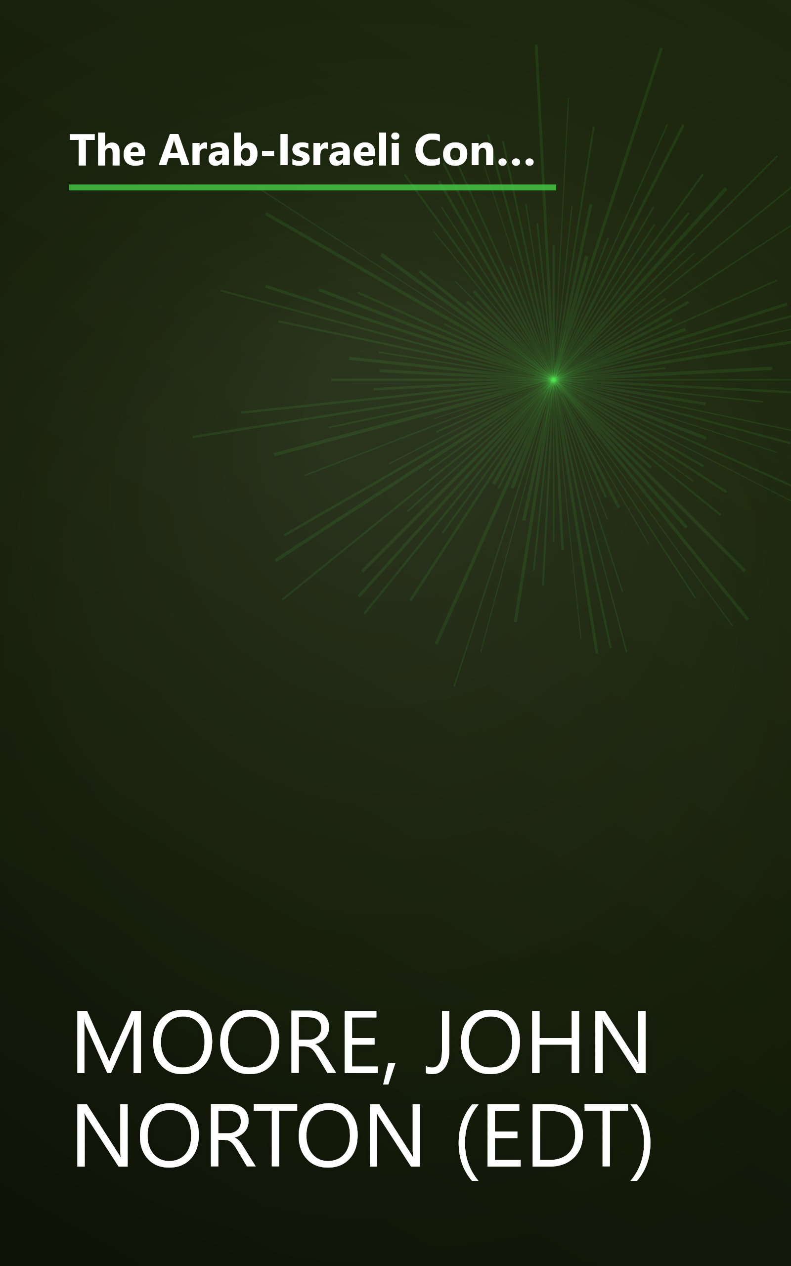 The Arab-Israeli Conflict. Volume IV: The Difficult Search for Peace (1975-1988) Part One (American Society of International Law) book cover