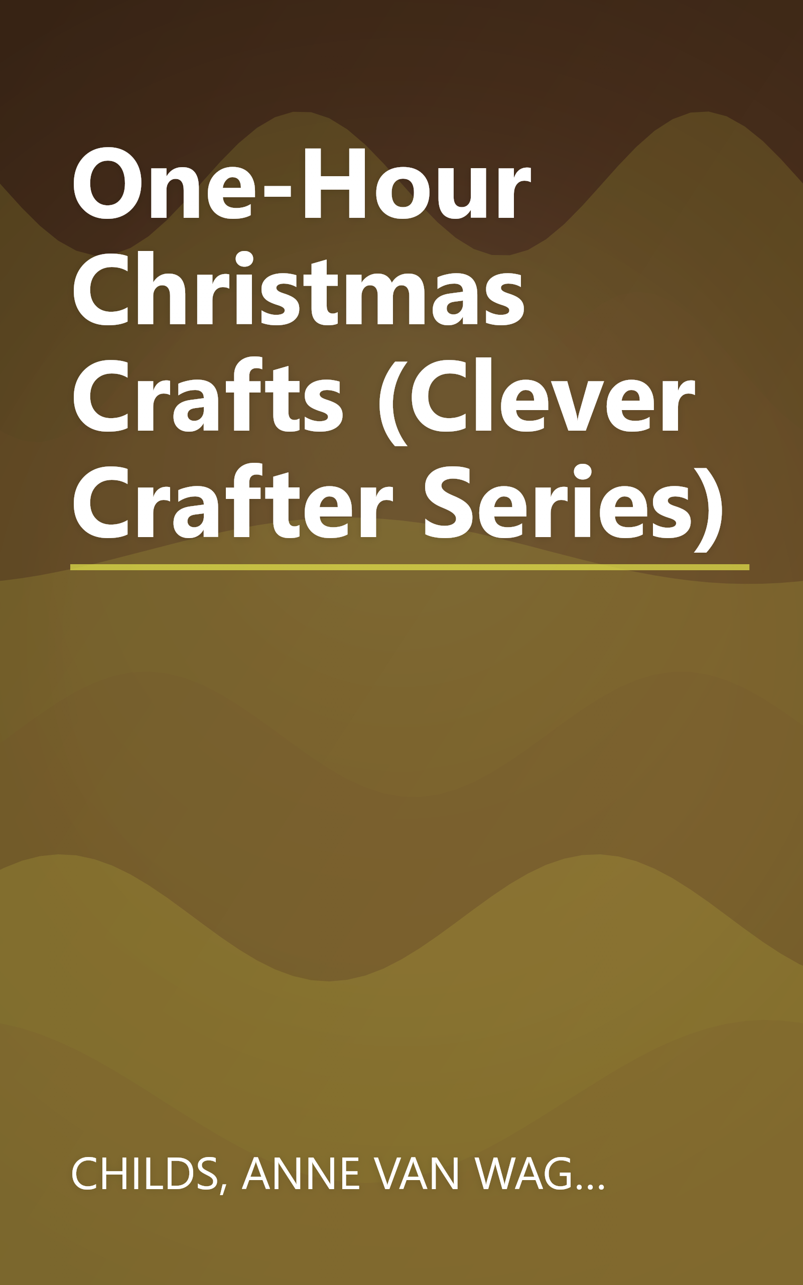 One-Hour Christmas Crafts (Clever Crafter Series) book cover