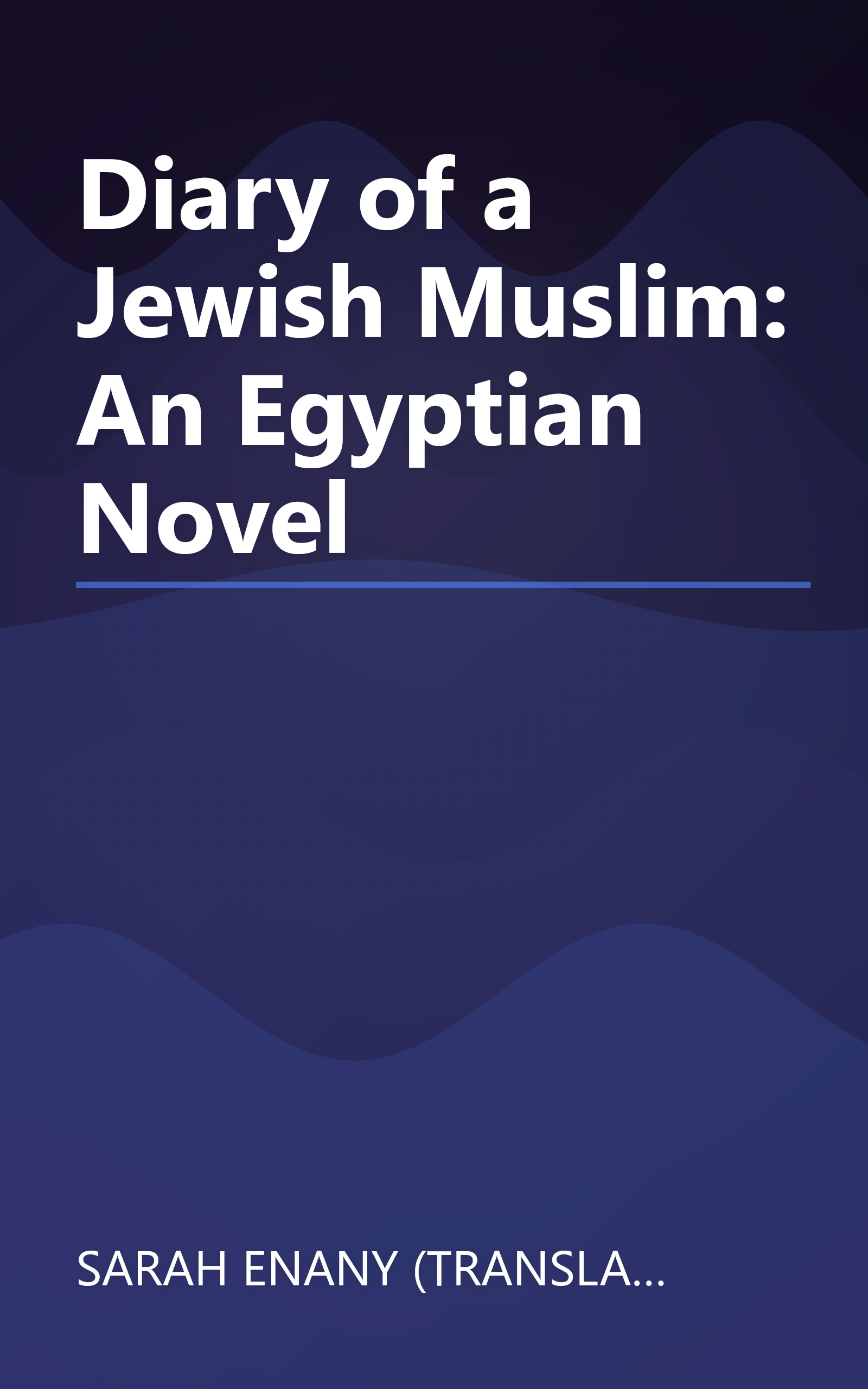 Diary of a Jewish Muslim: An Egyptian Novel book cover