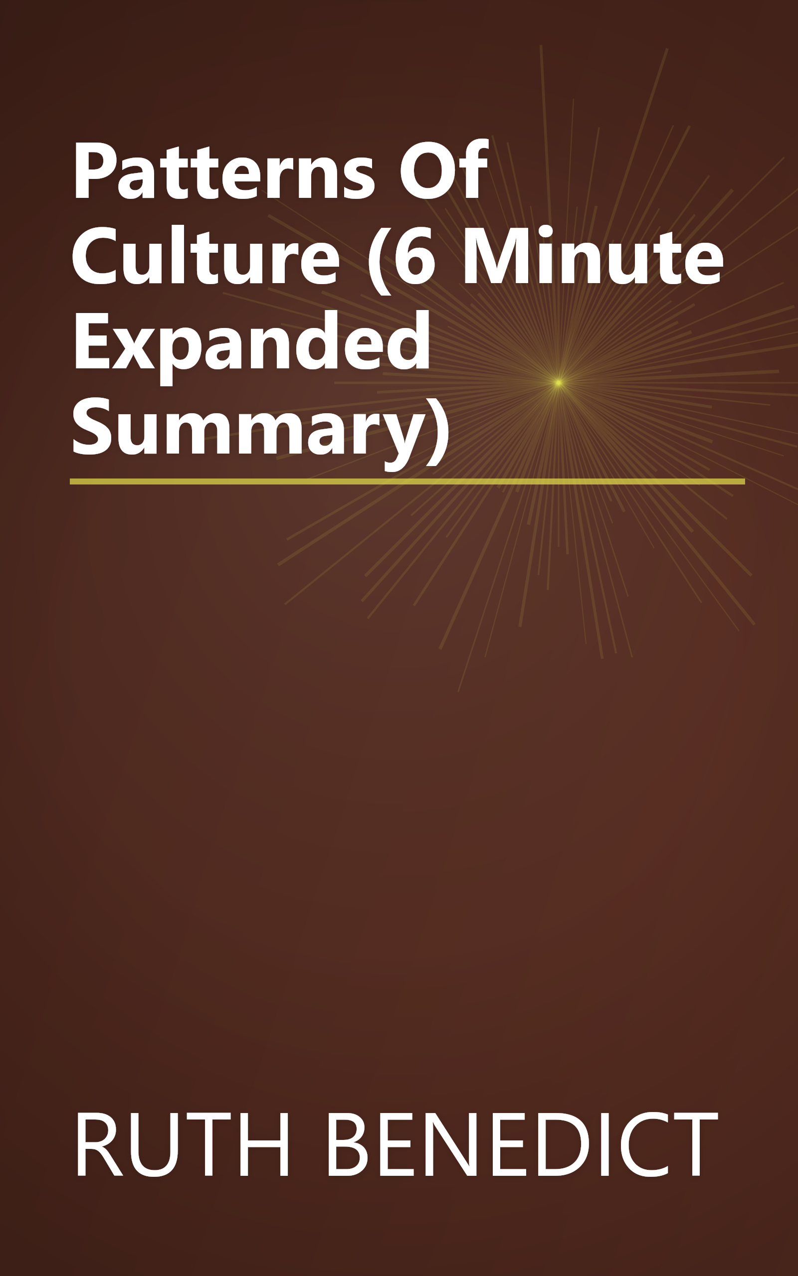Patterns Of Culture (6 Minute   Expanded Summary) book cover