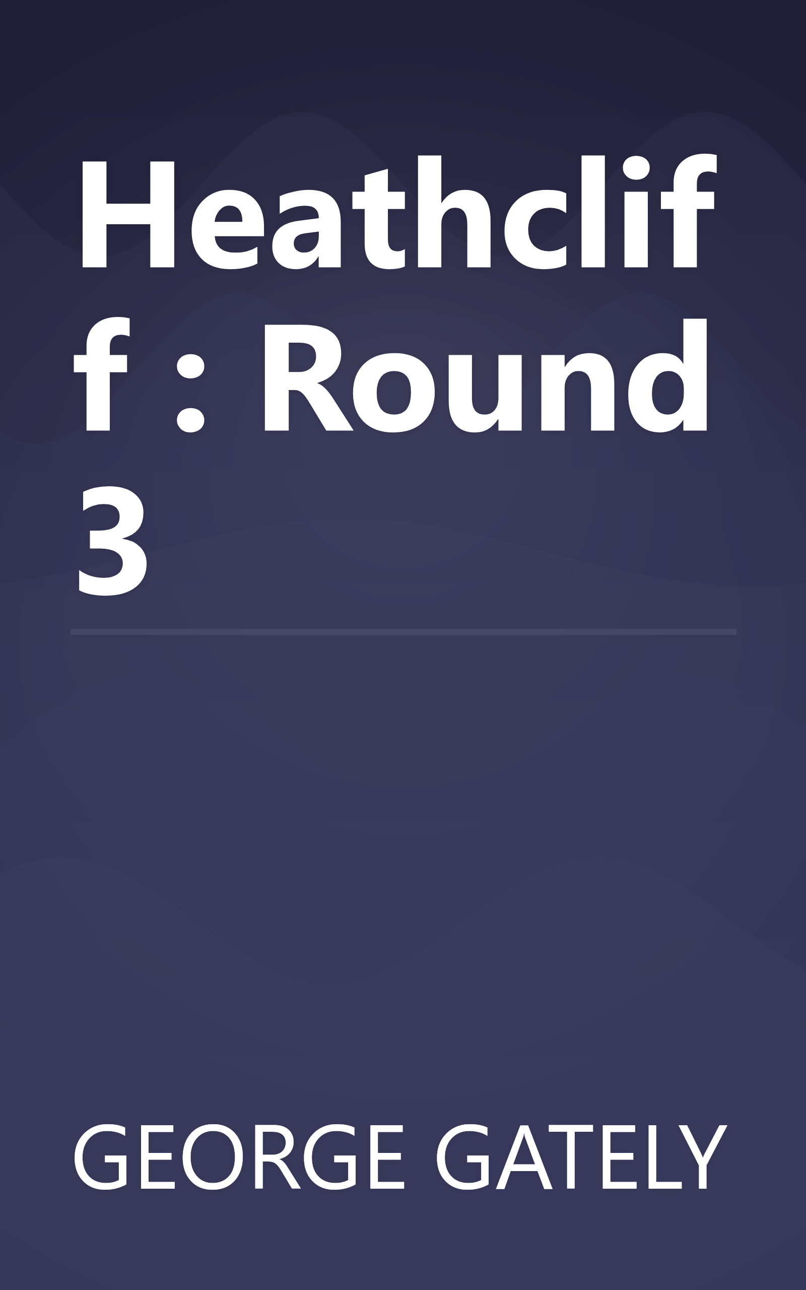 Heathcliff : Round 3 book cover