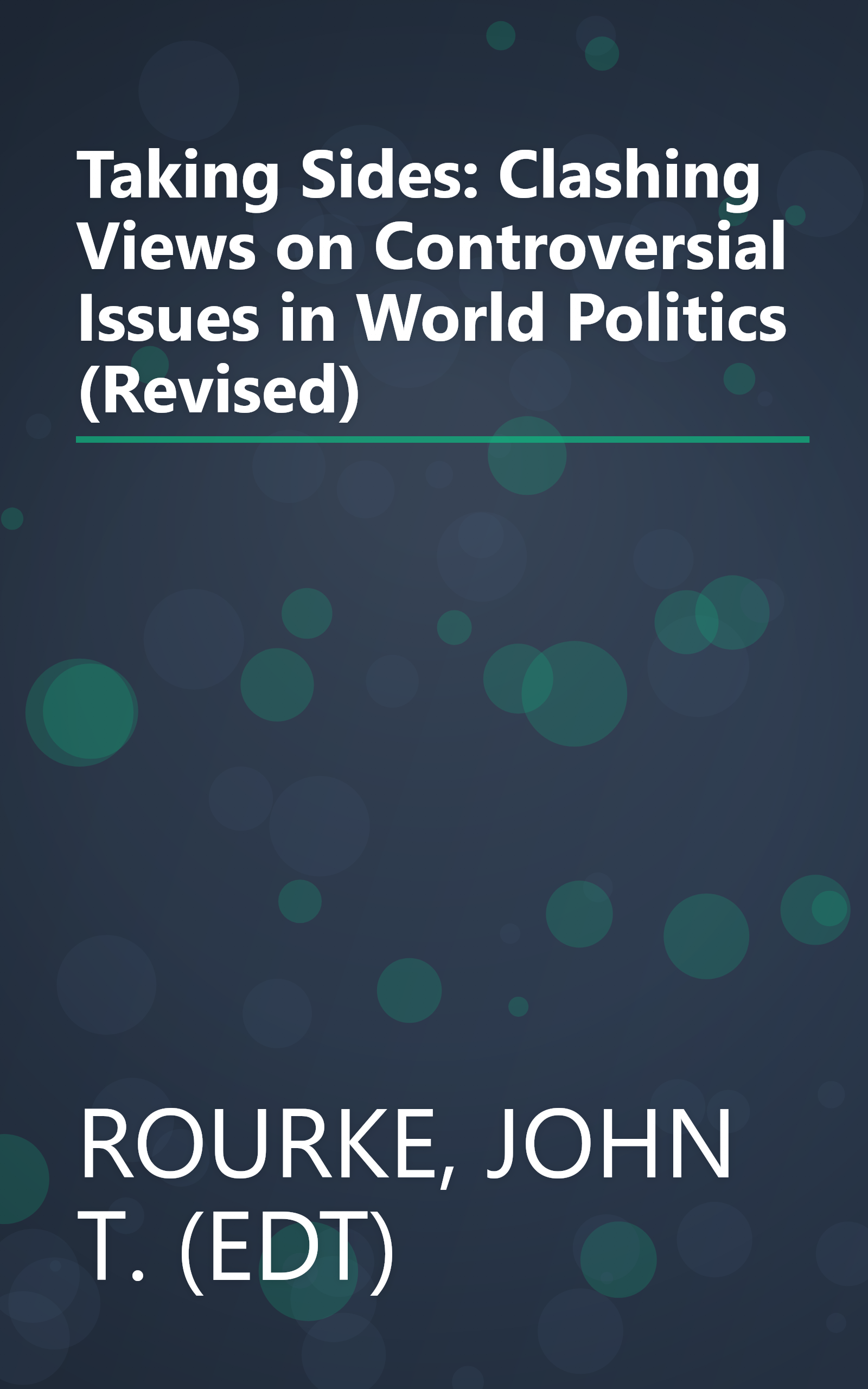Taking Sides: Clashing Views on Controversial Issues in World Politics (Revised) book cover