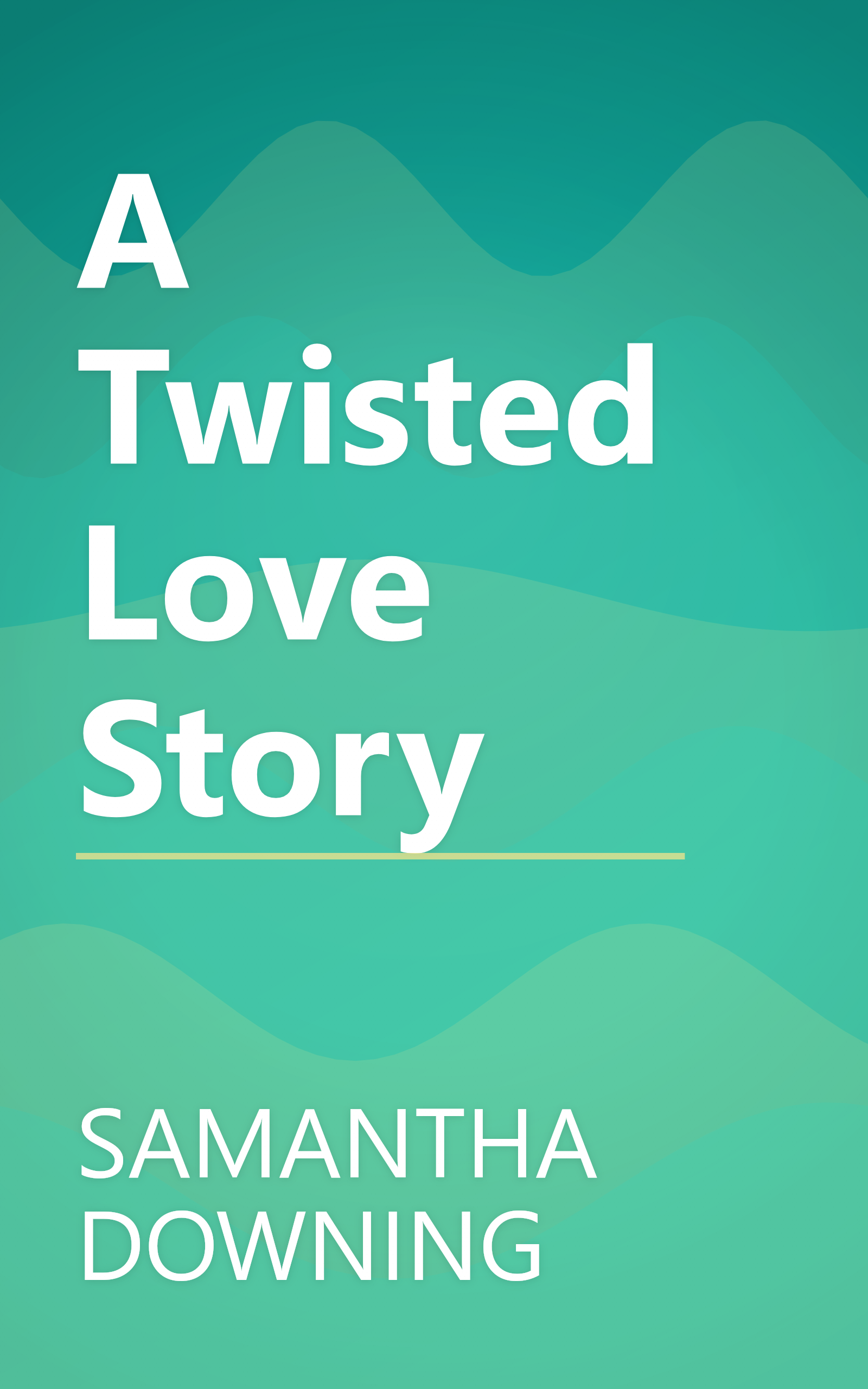 A Twisted Love Story book cover