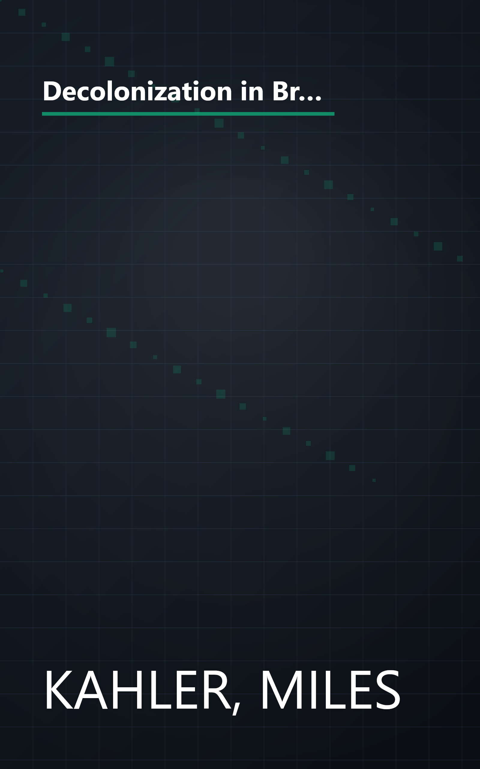 Decolonization in Britain and France: The Domestic Consequences of International Relations (Princeton Legacy Library, 2782) book cover