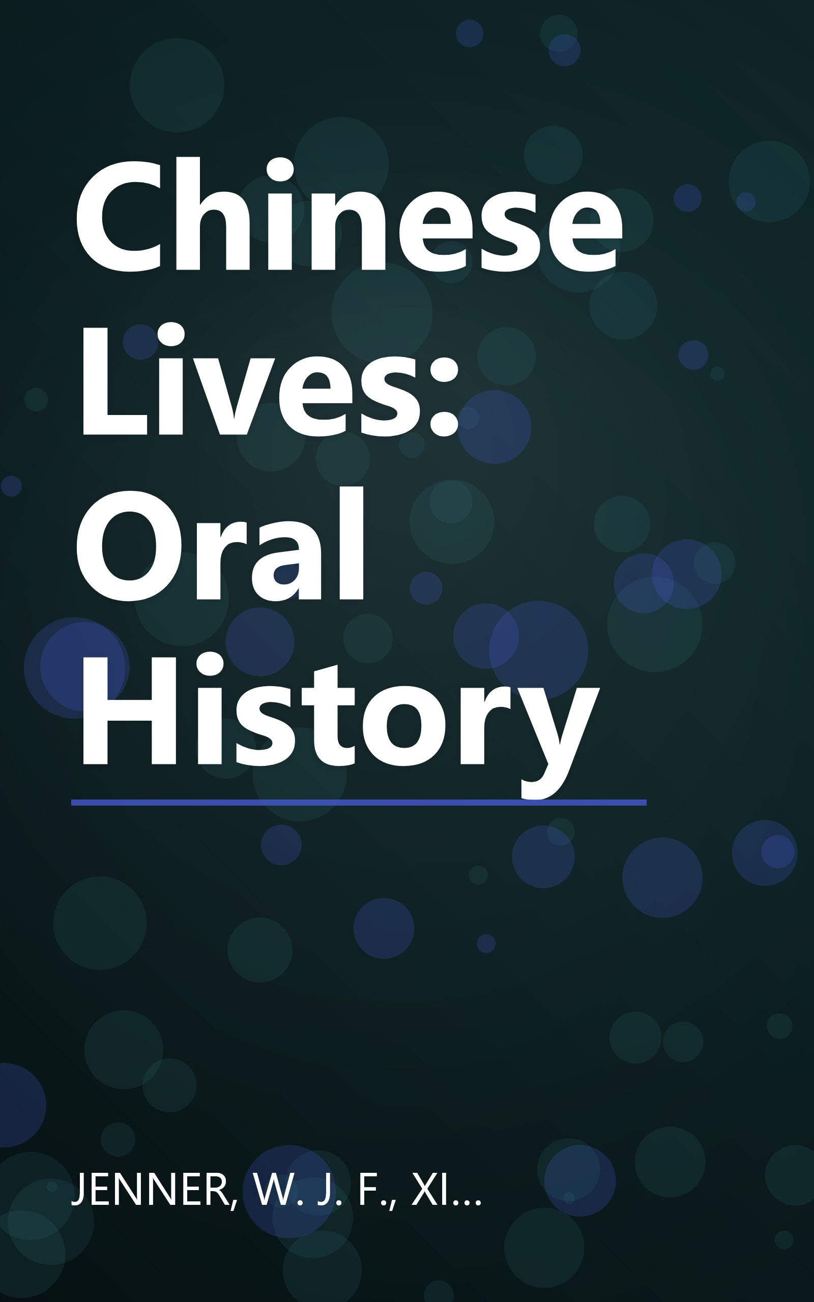 Chinese Lives: Oral History book cover