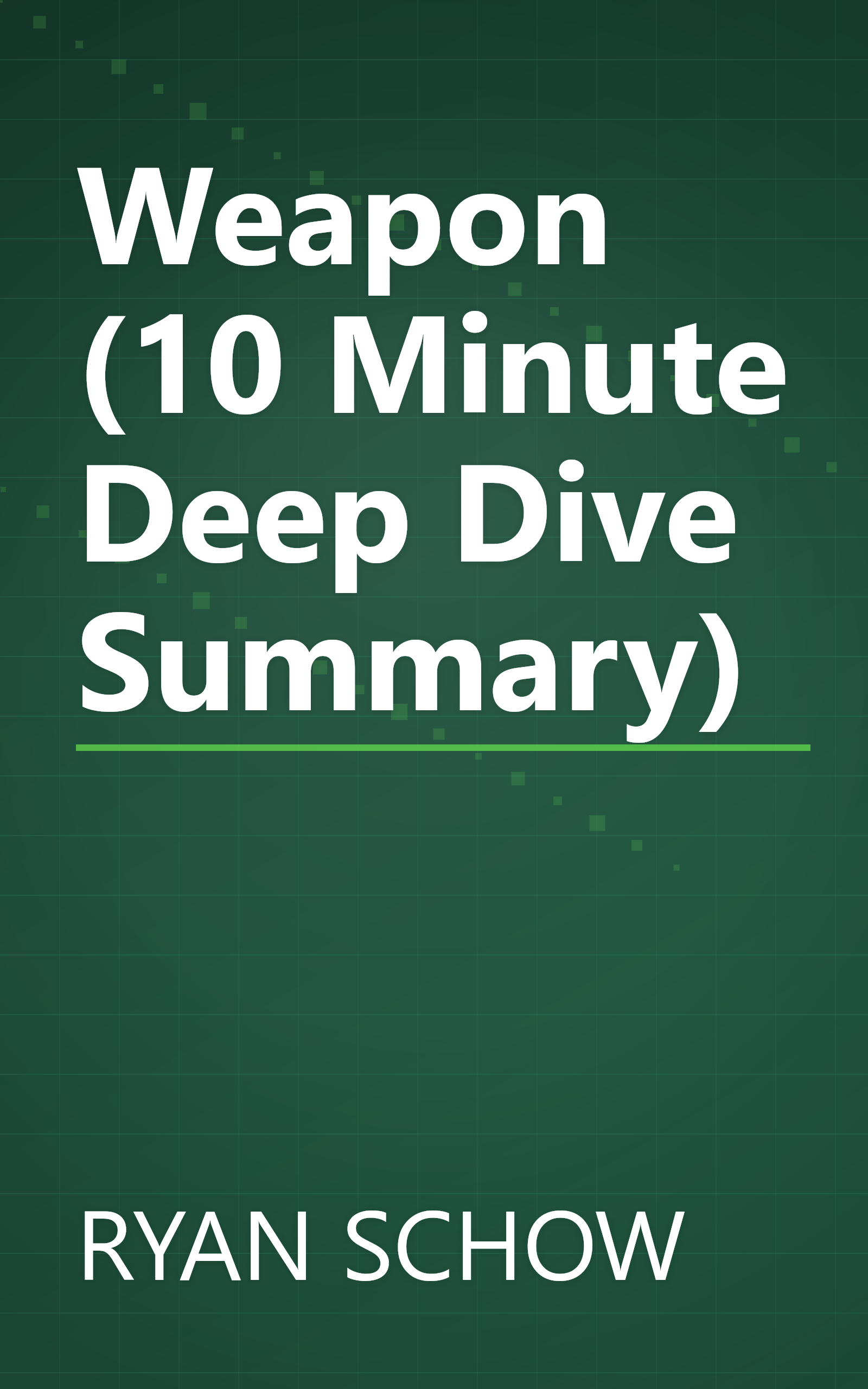 Weapon (10 Minute   Deep Dive Summary) book cover