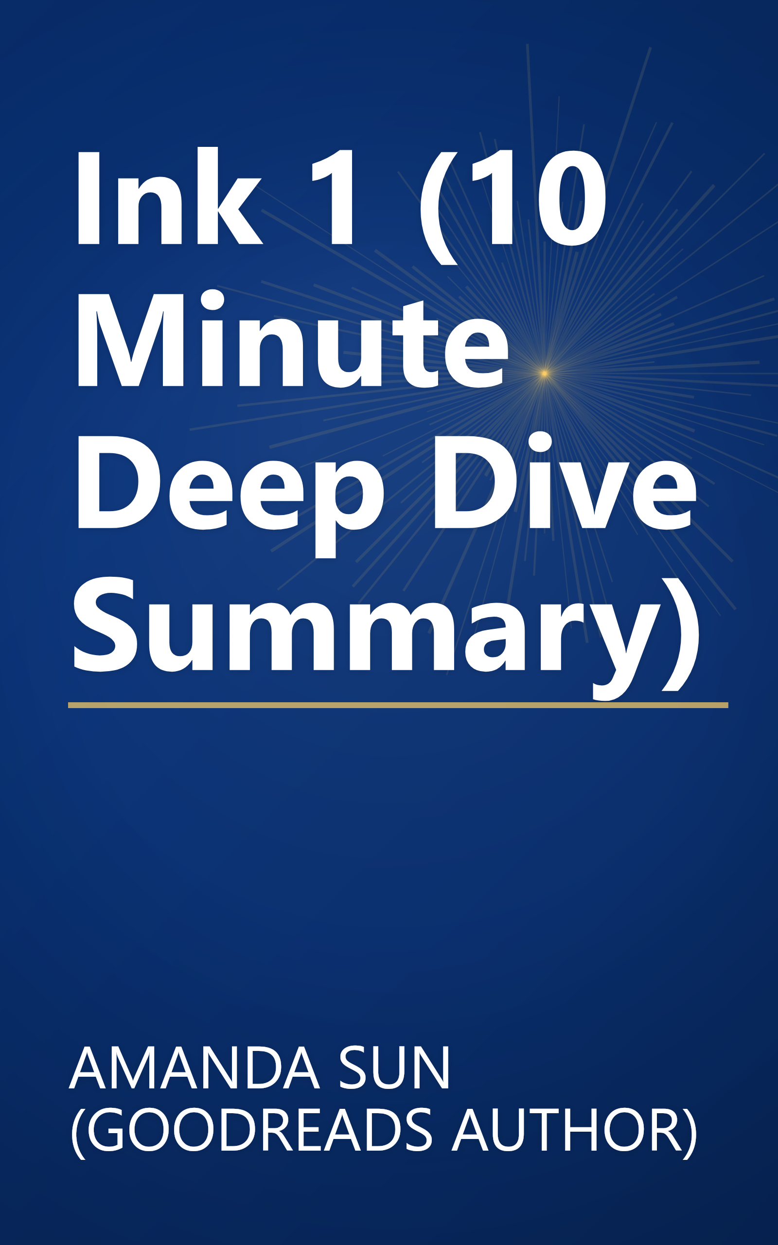 Ink 1 (10 Minute   Deep Dive Summary) book cover