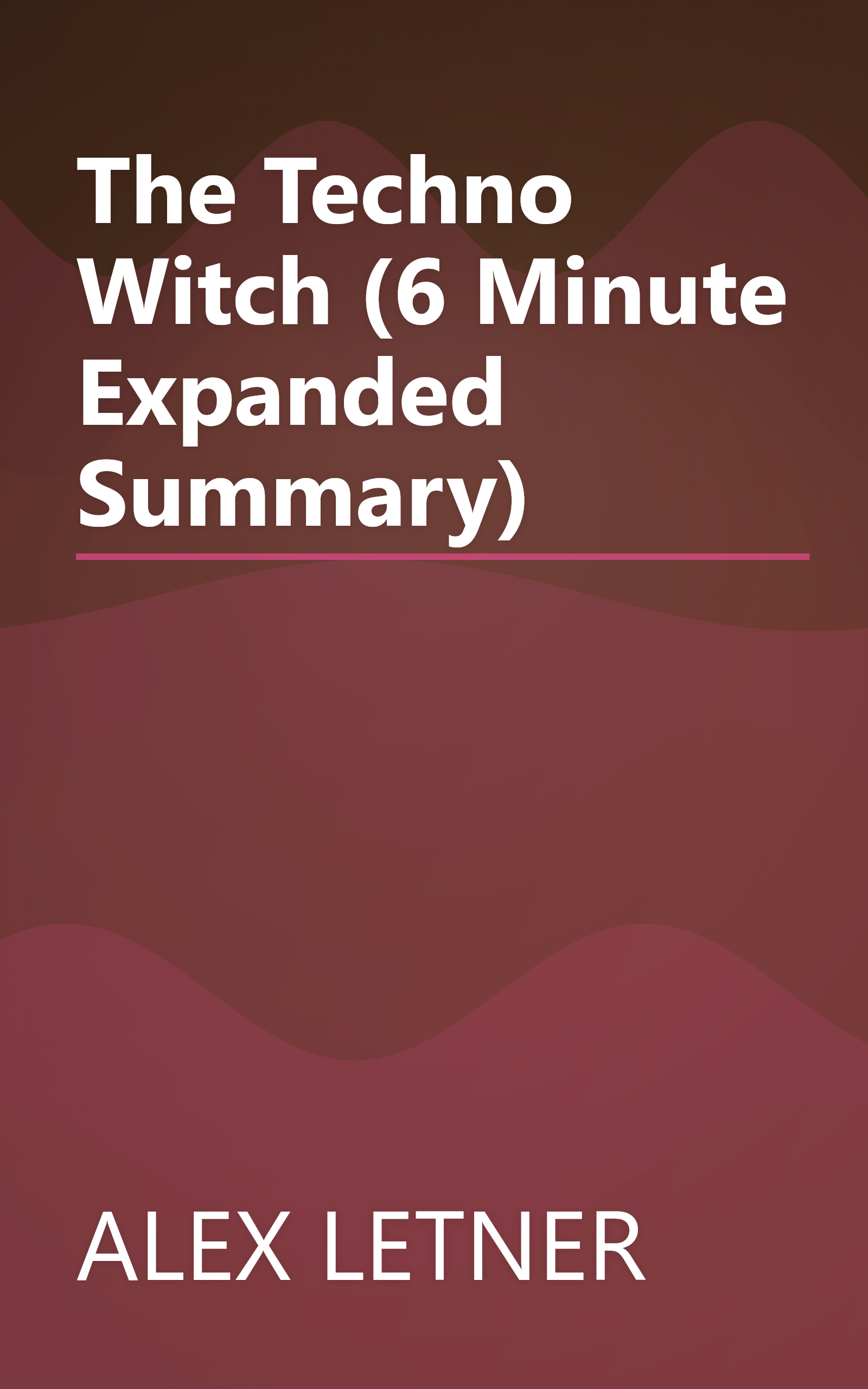 The Techno Witch (6 Minute   Expanded Summary) book cover