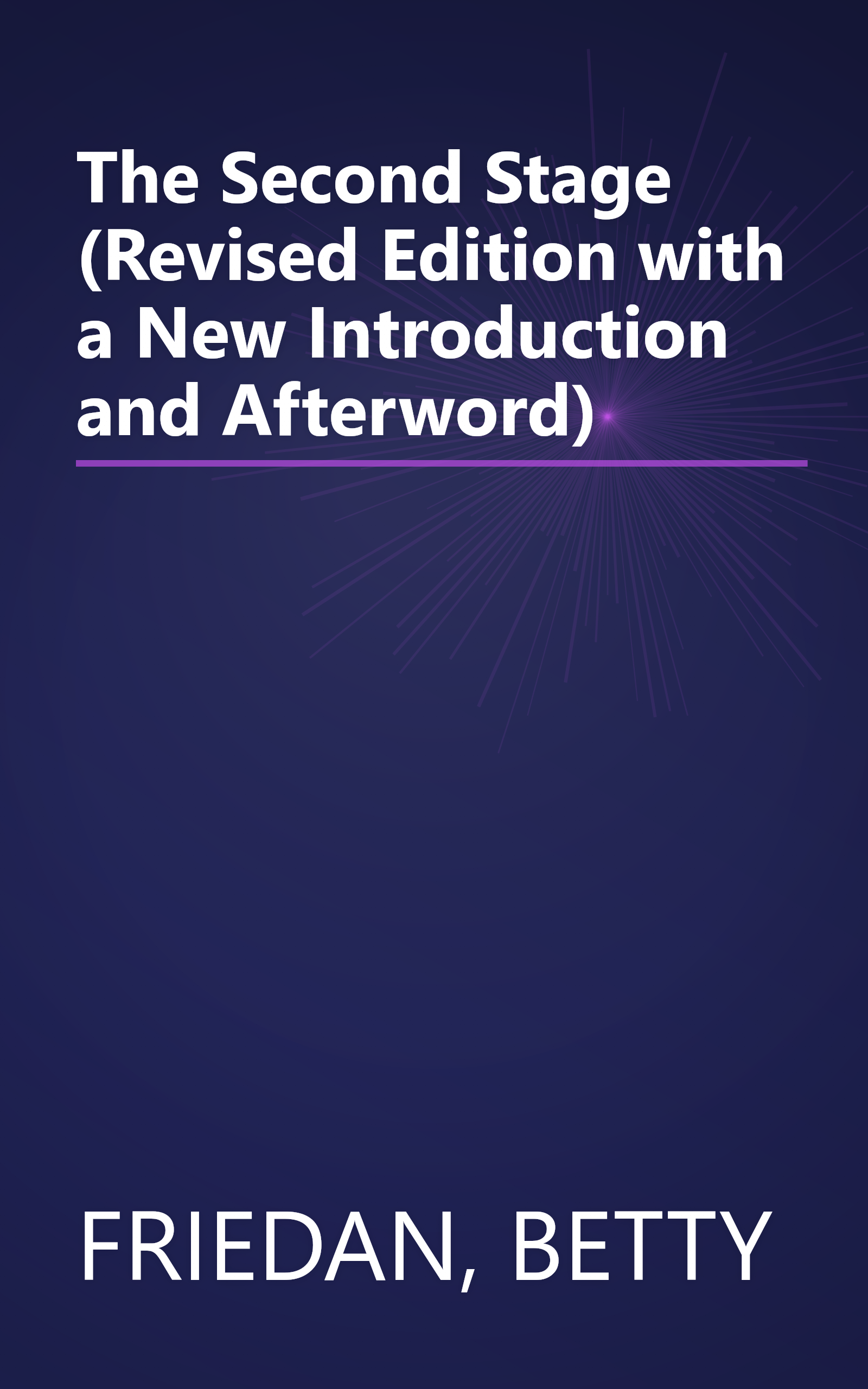 The Second Stage (Revised Edition with a New Introduction and Afterword) book cover