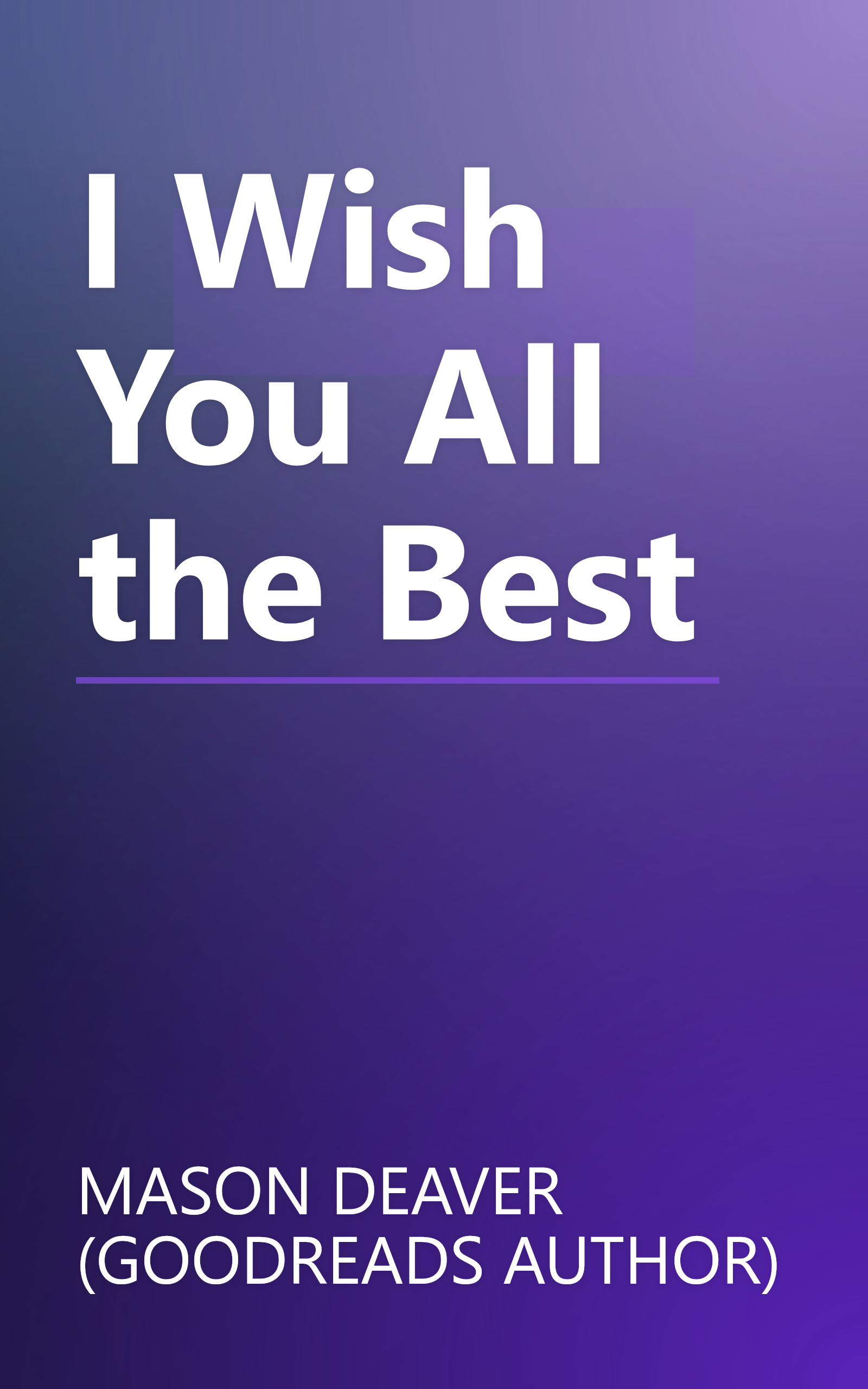 I Wish You All the Best book cover