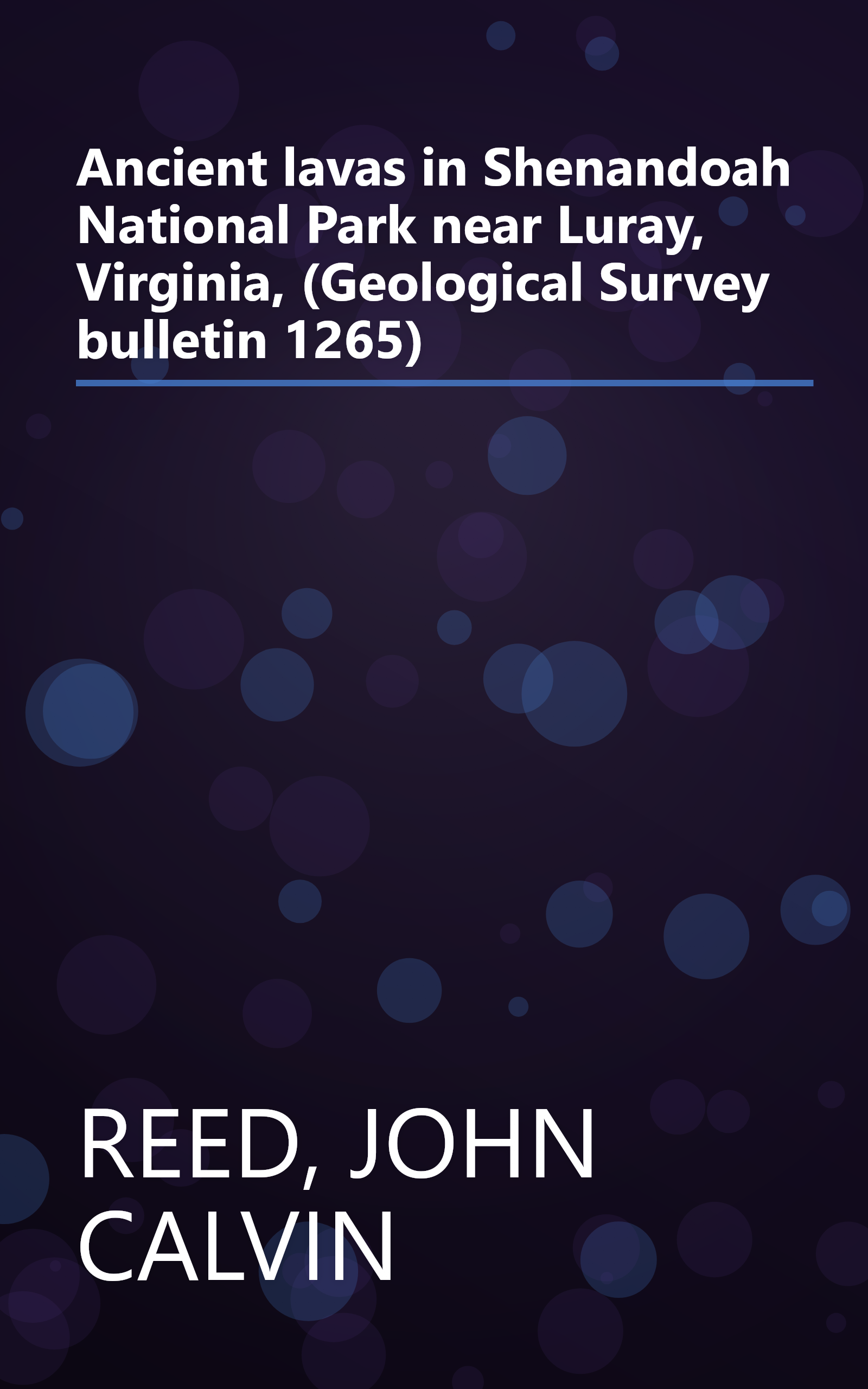 Ancient lavas in Shenandoah National Park near Luray, Virginia, (Geological Survey bulletin 1265) book cover