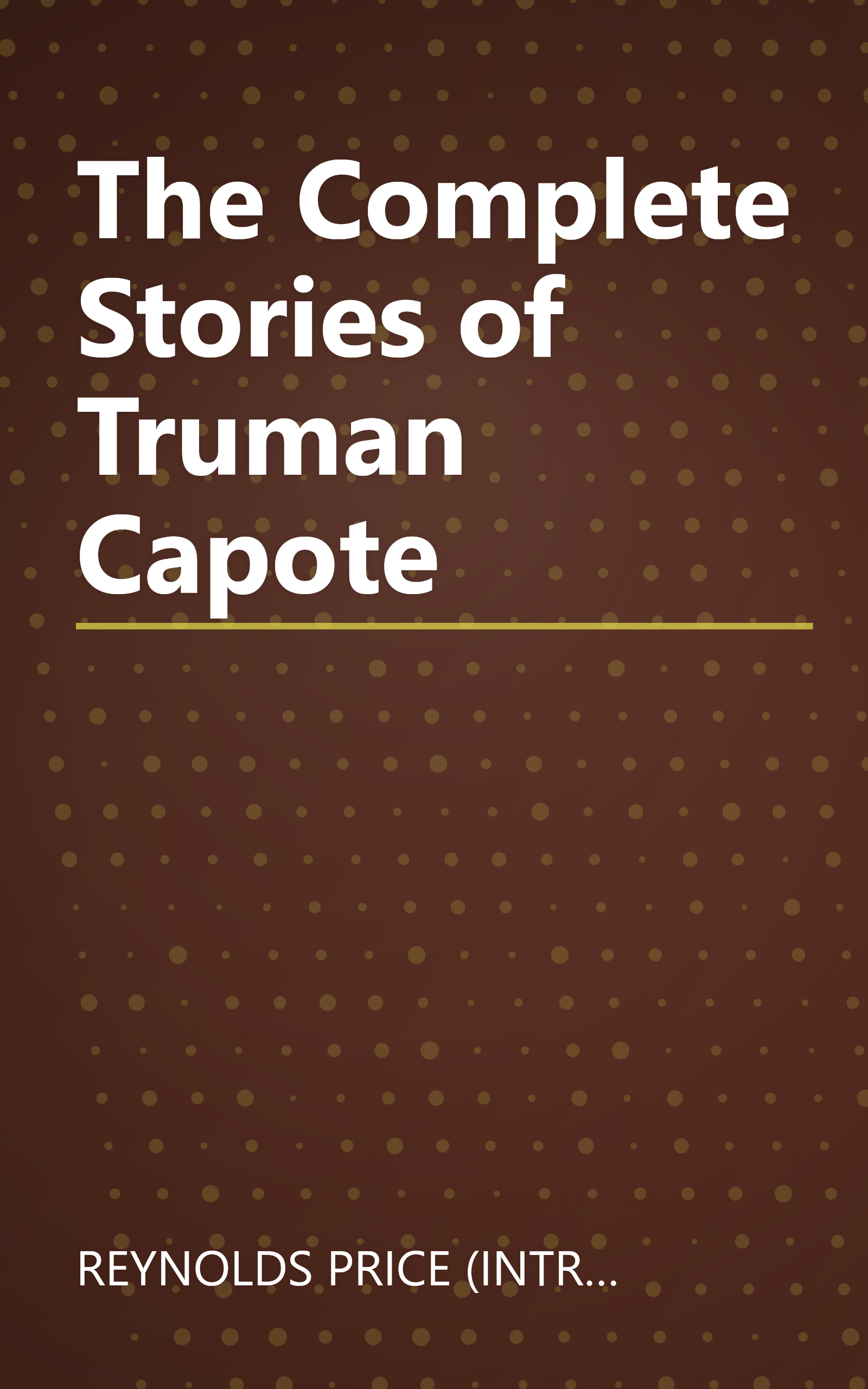 The Complete Stories of Truman Capote book cover