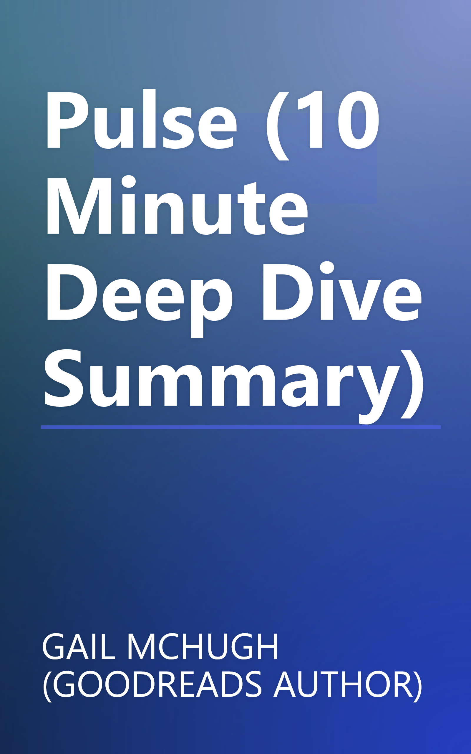 Pulse (10 Minute   Deep Dive Summary) book cover
