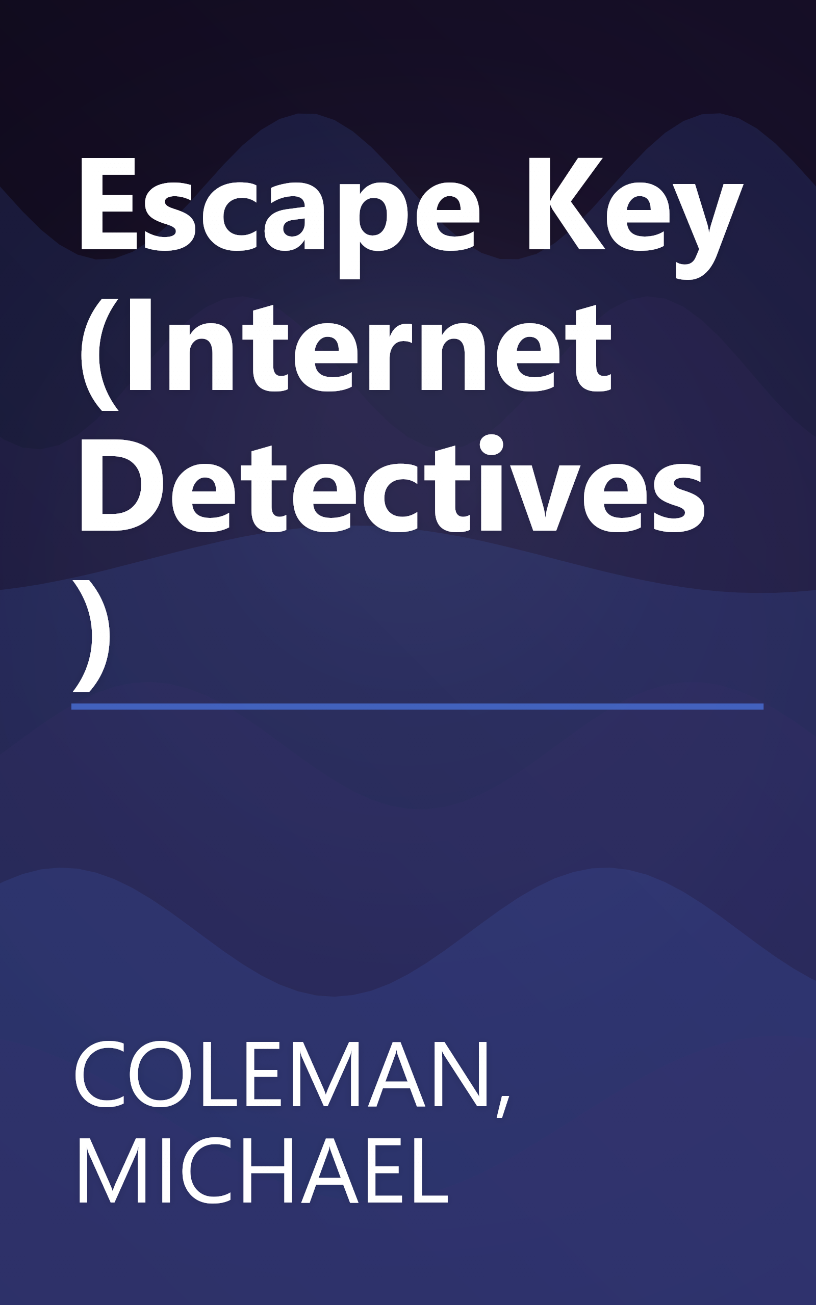 Escape Key (Internet Detectives) book cover