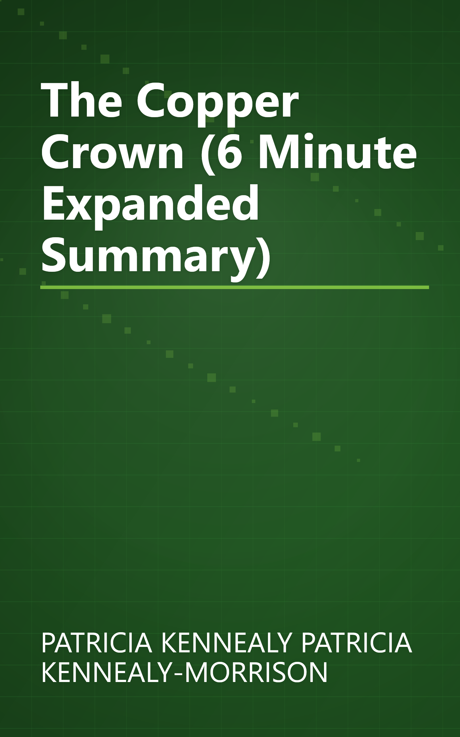 The Copper Crown (6 Minute   Expanded Summary) book cover