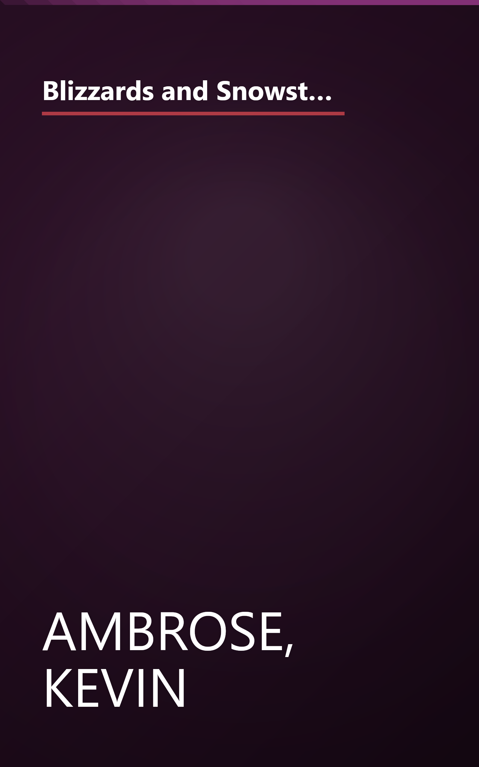 Blizzards and Snowstorms of Washington, D.C: A Photographic History of Washington's Most Memorable Winter Storms book cover