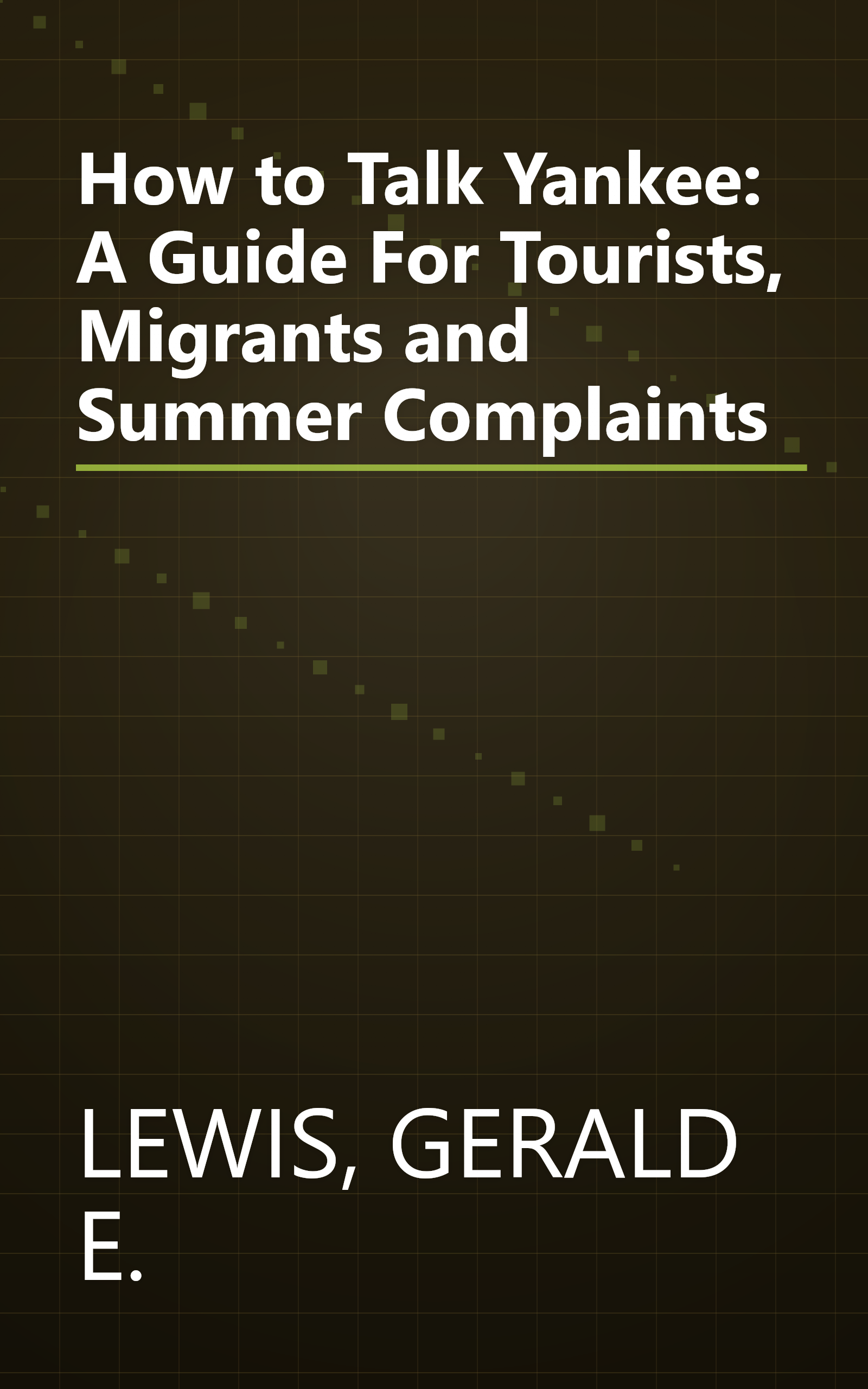 How to Talk Yankee: A Guide For Tourists, Migrants and Summer Complaints book cover